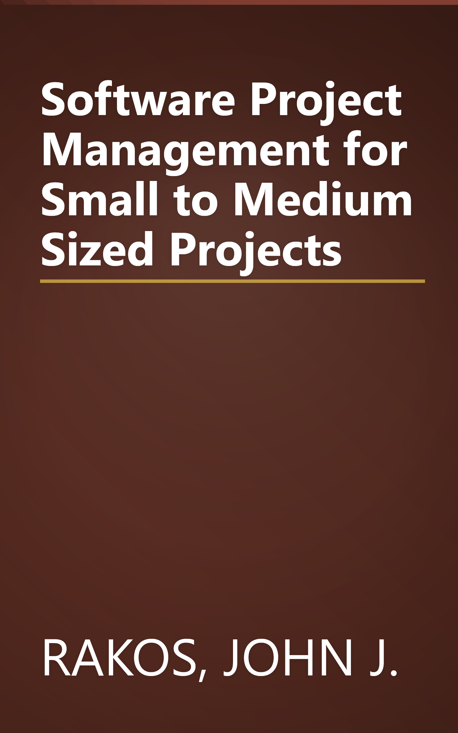 Software Project Management for Small to Medium Sized Projects book cover