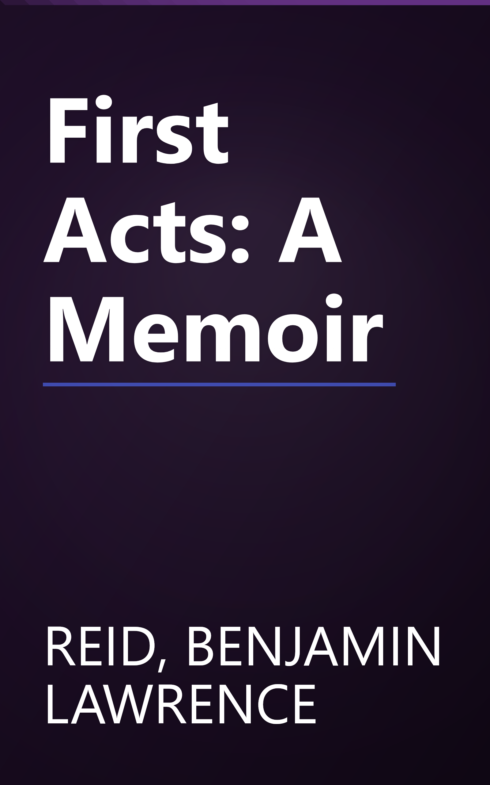 First Acts: A Memoir book cover