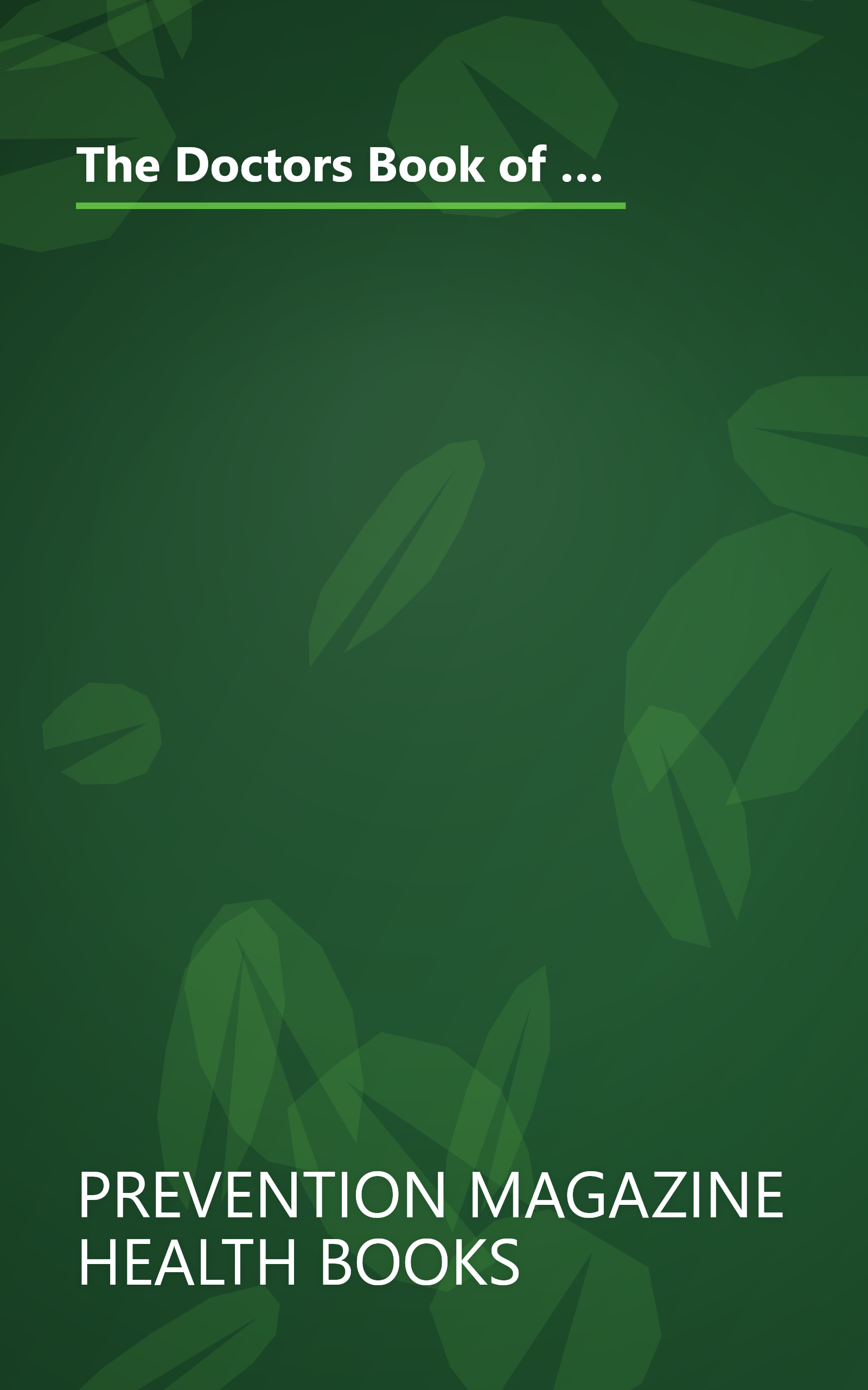 The Doctors Book of Home Remedies: Thousands of Tips and Techniques Anyone Can Use to Heal Everyday Health Problems book cover