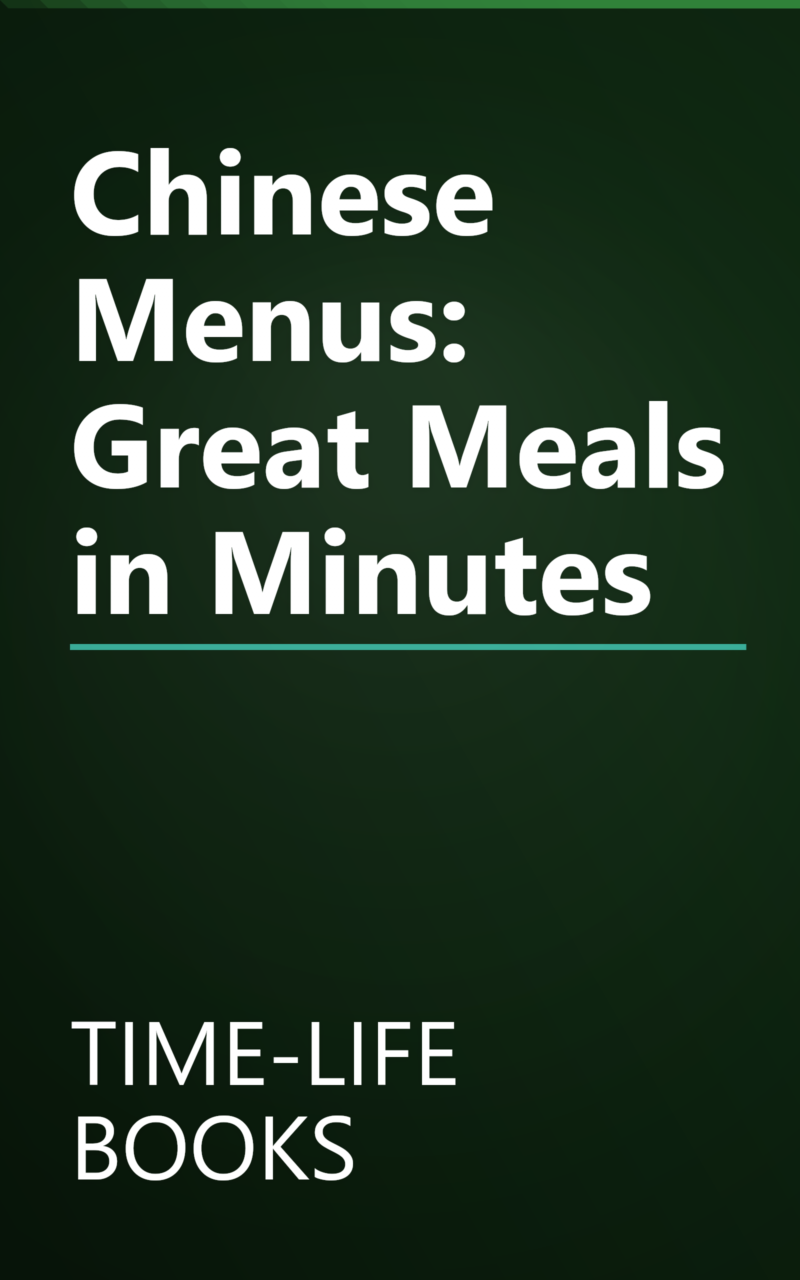 Chinese Menus: Great Meals in Minutes book cover