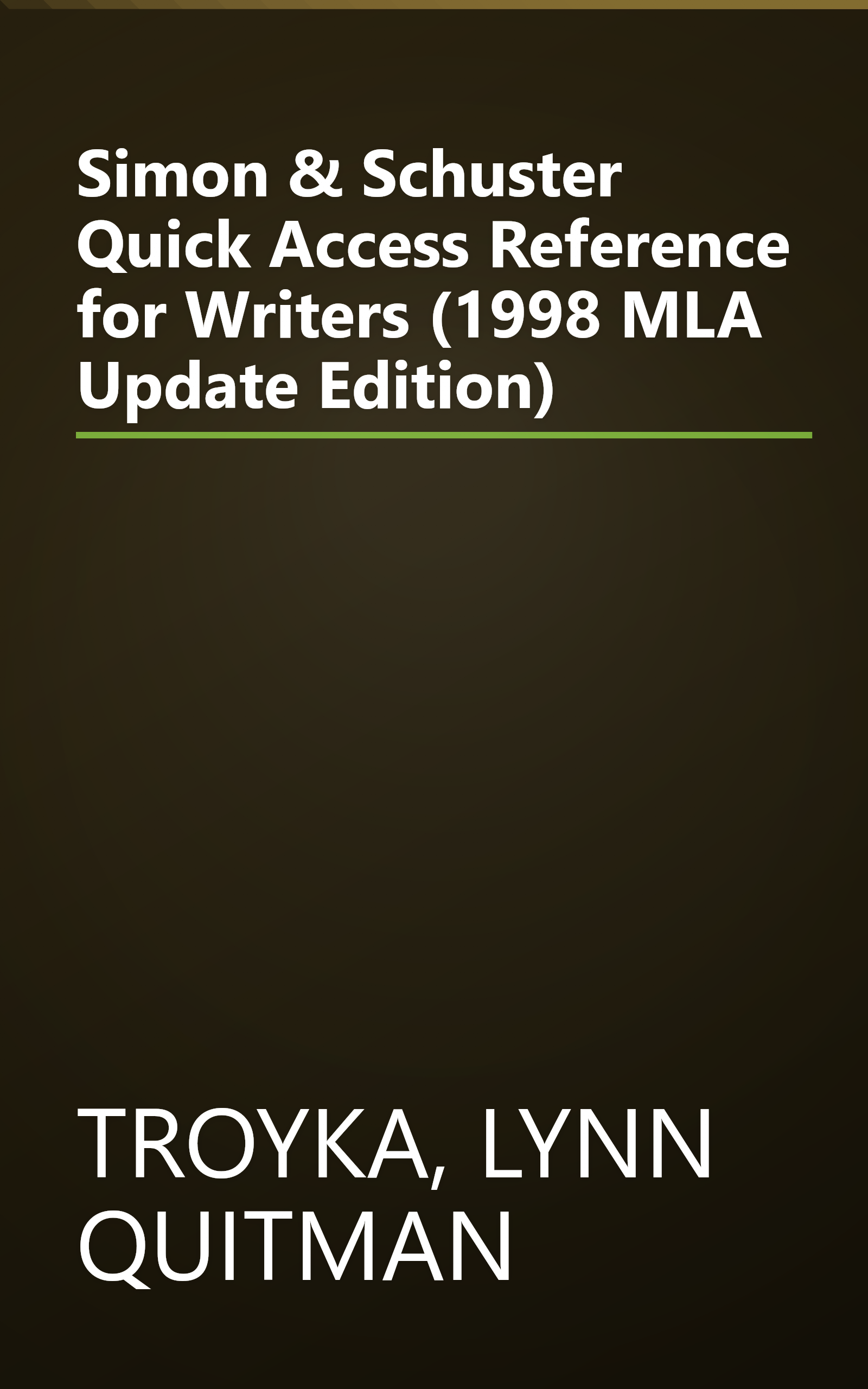 Simon & Schuster Quick Access Reference for Writers (1998 MLA Update Edition) book cover