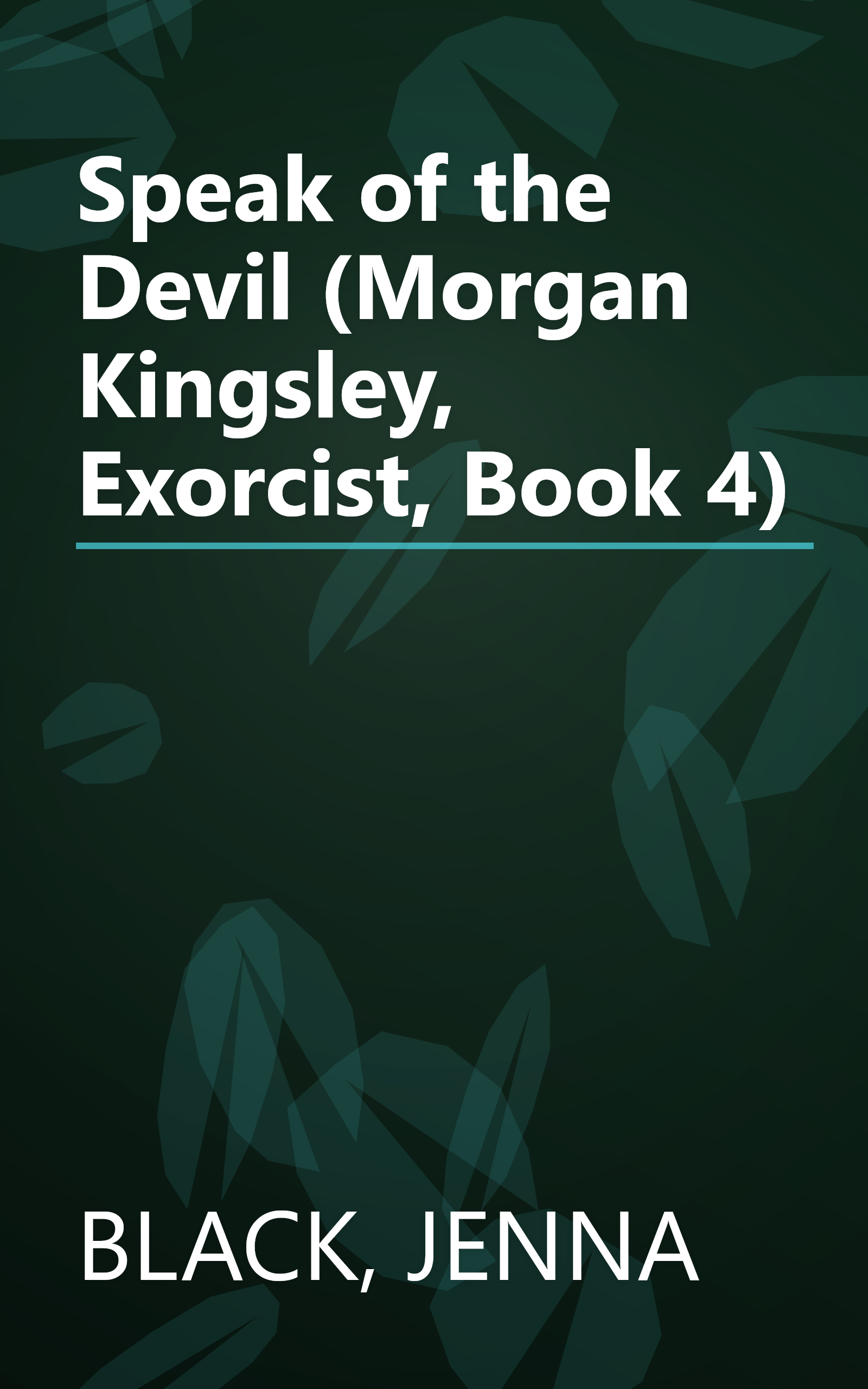 Speak of the Devil (Morgan Kingsley, Exorcist, Book 4) book cover