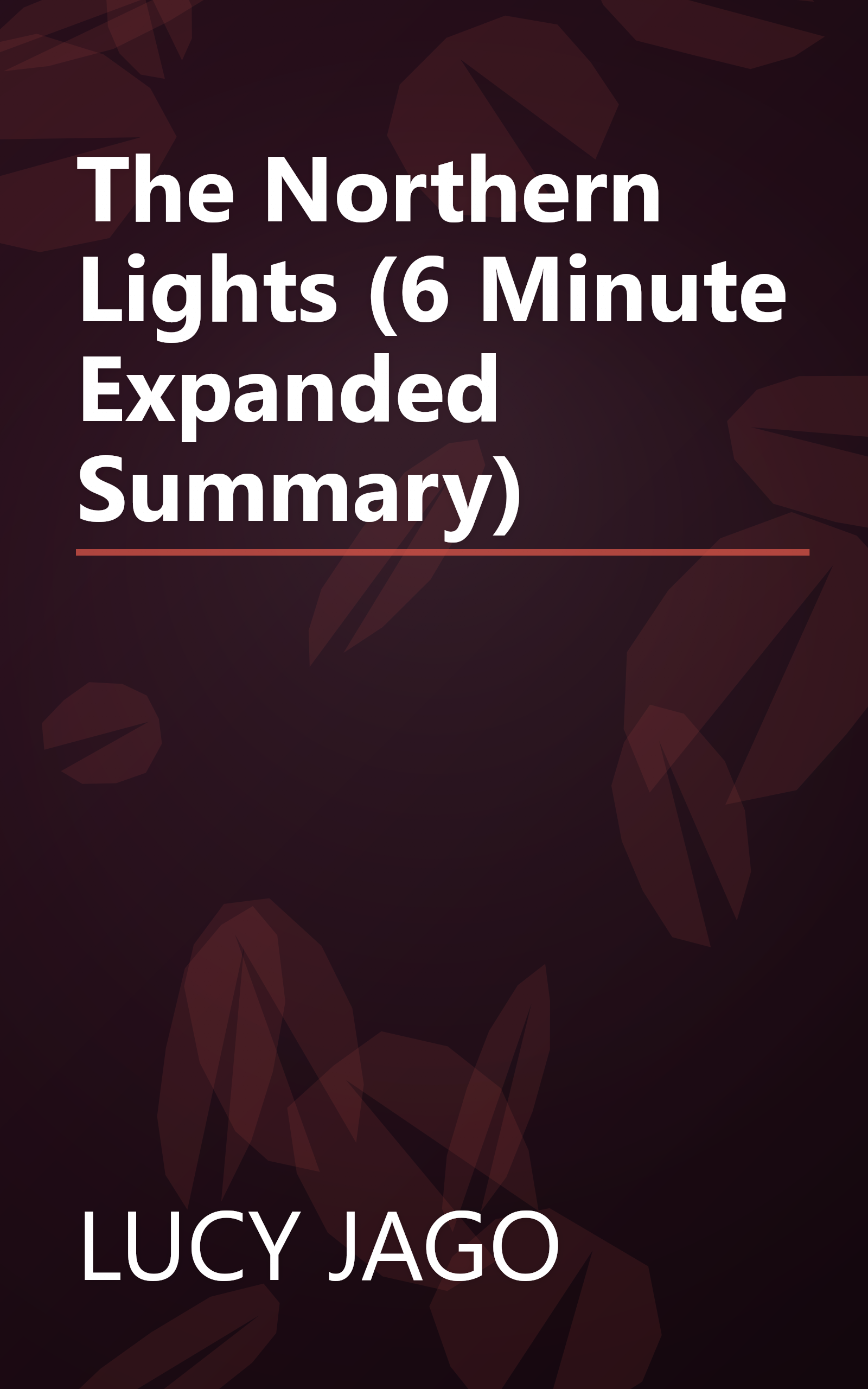 The Northern Lights (6 Minute   Expanded Summary) book cover