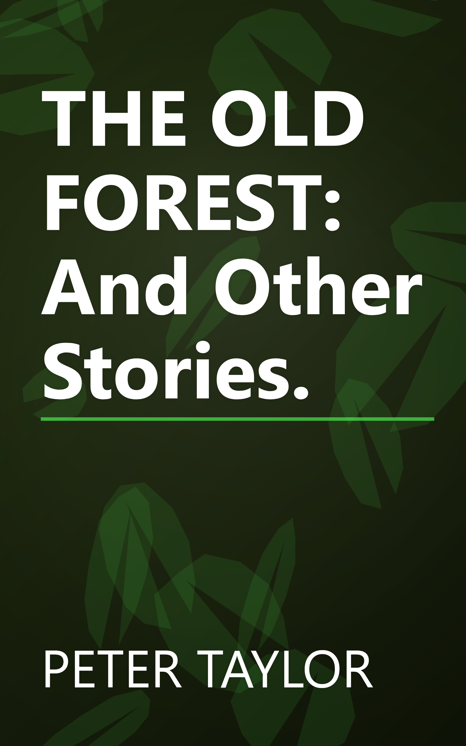 THE OLD FOREST: And Other Stories. book cover