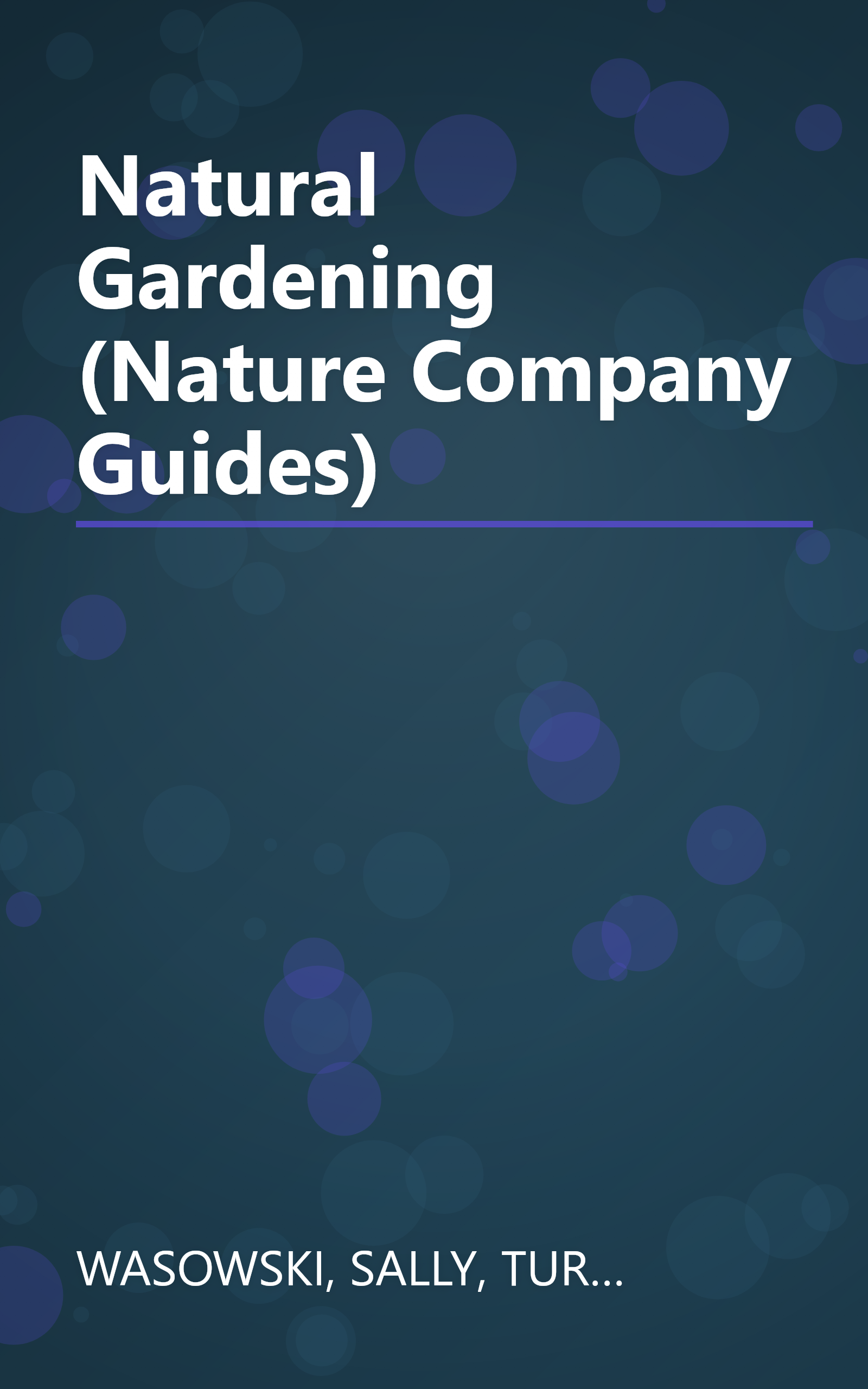 Natural Gardening (Nature Company Guides) book cover