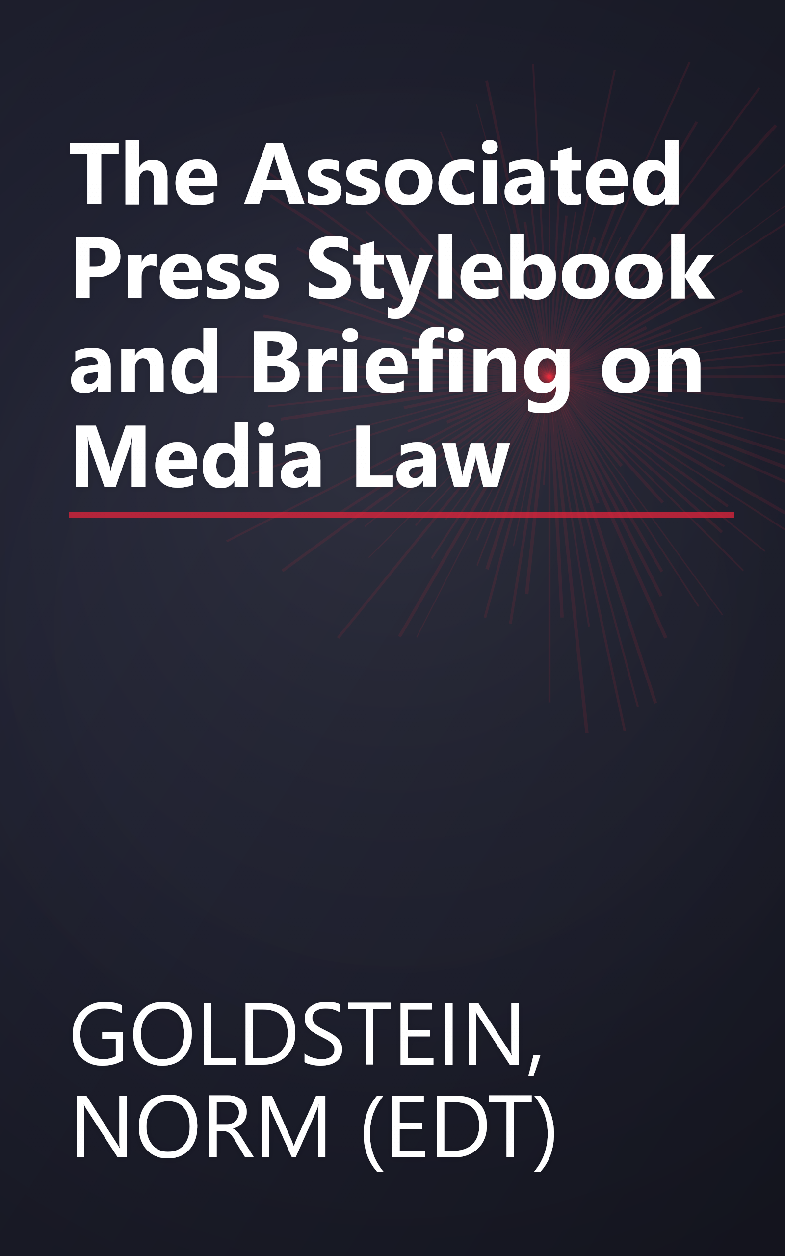 The Associated Press Stylebook and Briefing on Media Law book cover