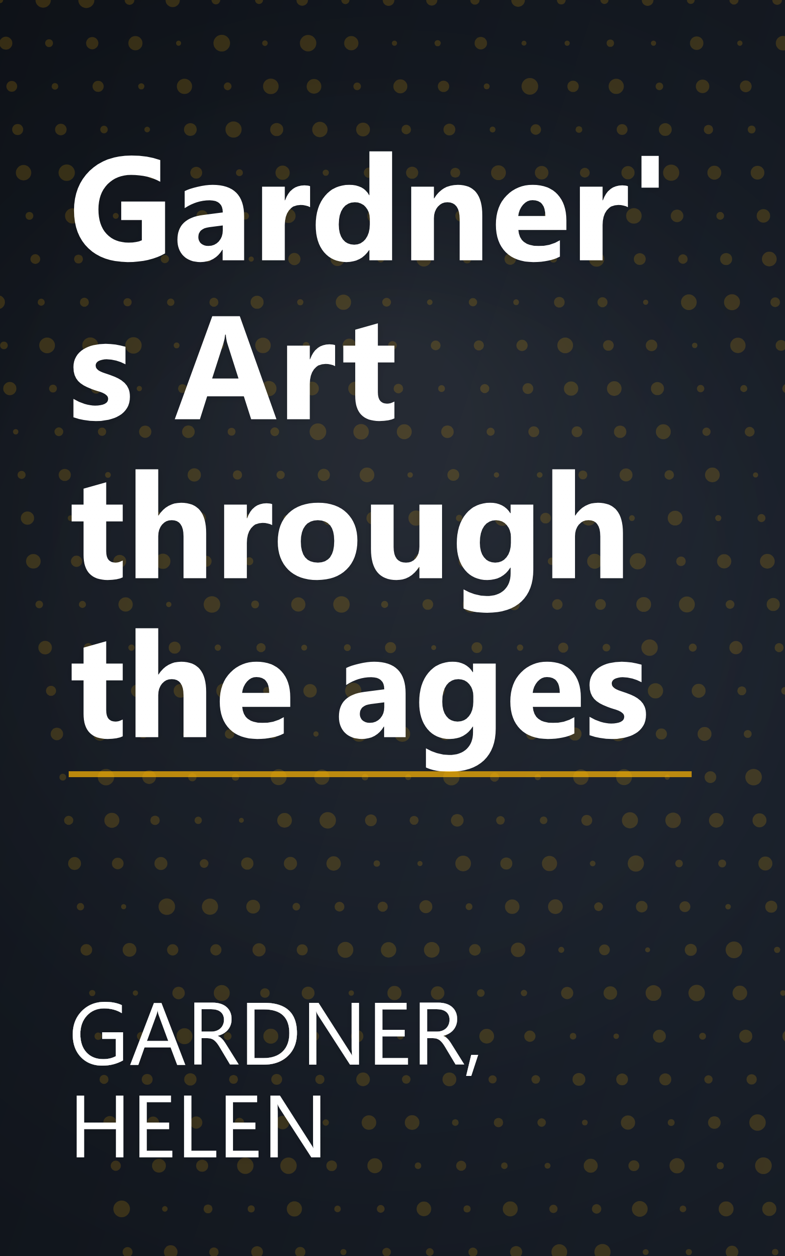 Gardner's Art through the ages book cover
