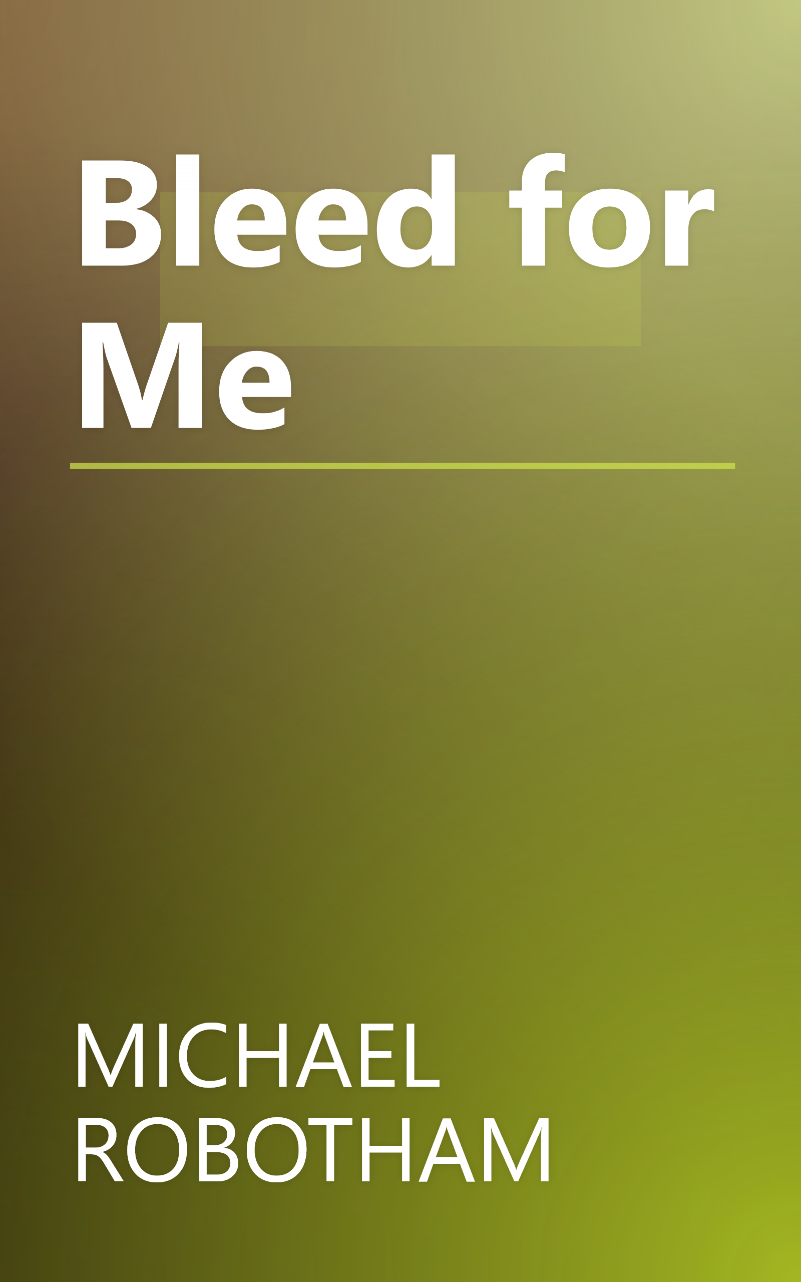 Bleed for Me book cover