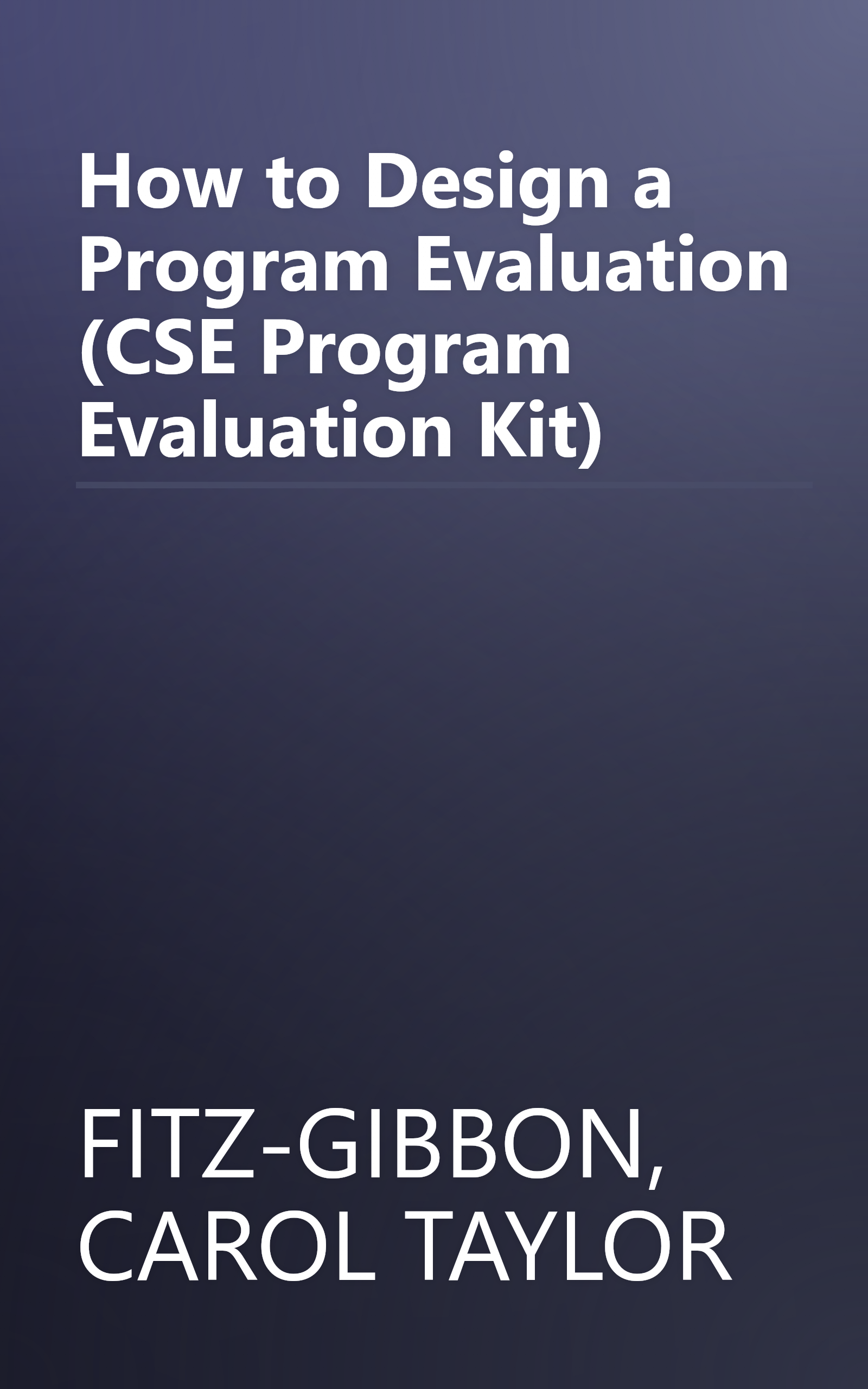 How to Design a Program Evaluation (CSE Program Evaluation Kit) book cover