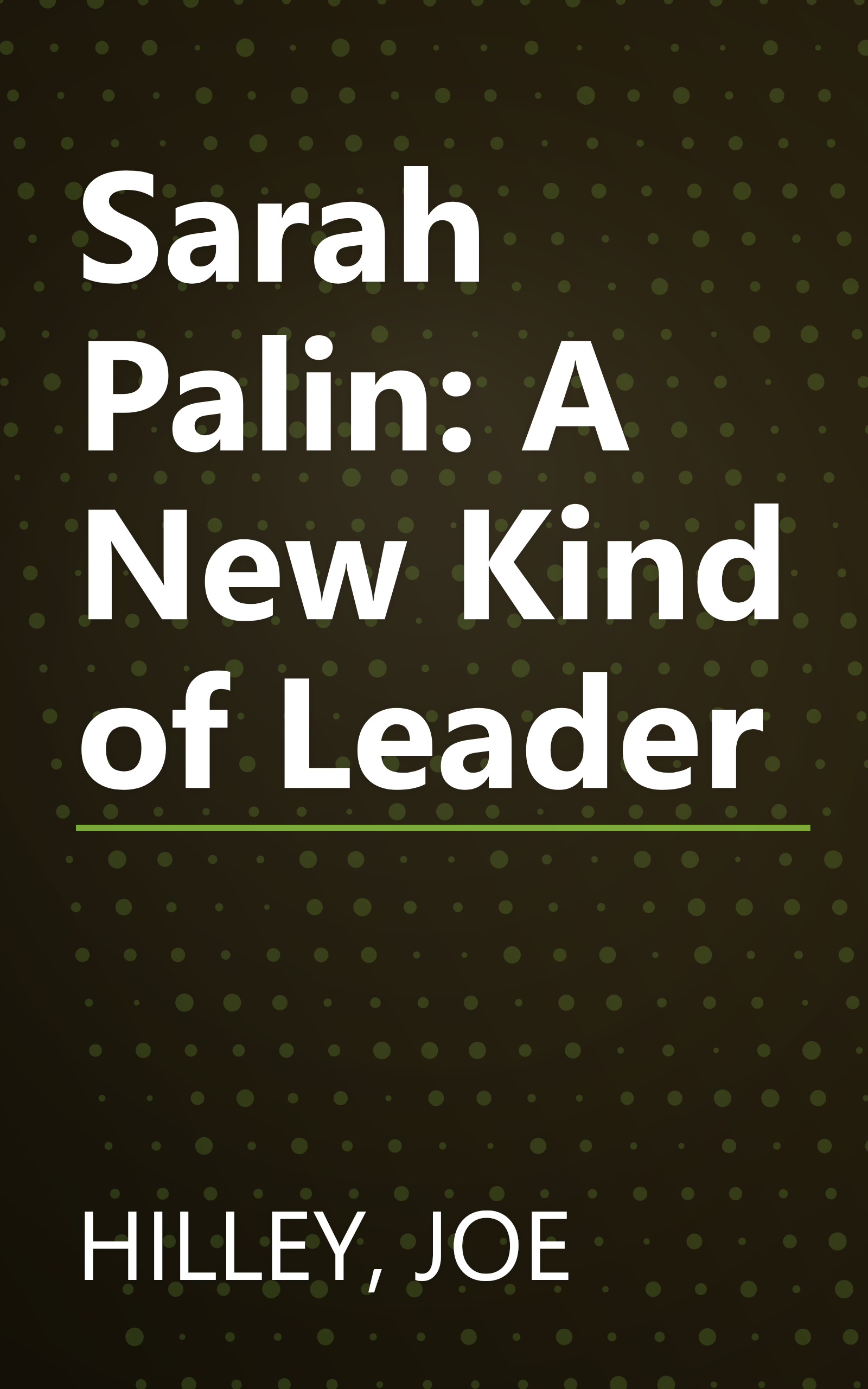 Sarah Palin: A New Kind of Leader book cover