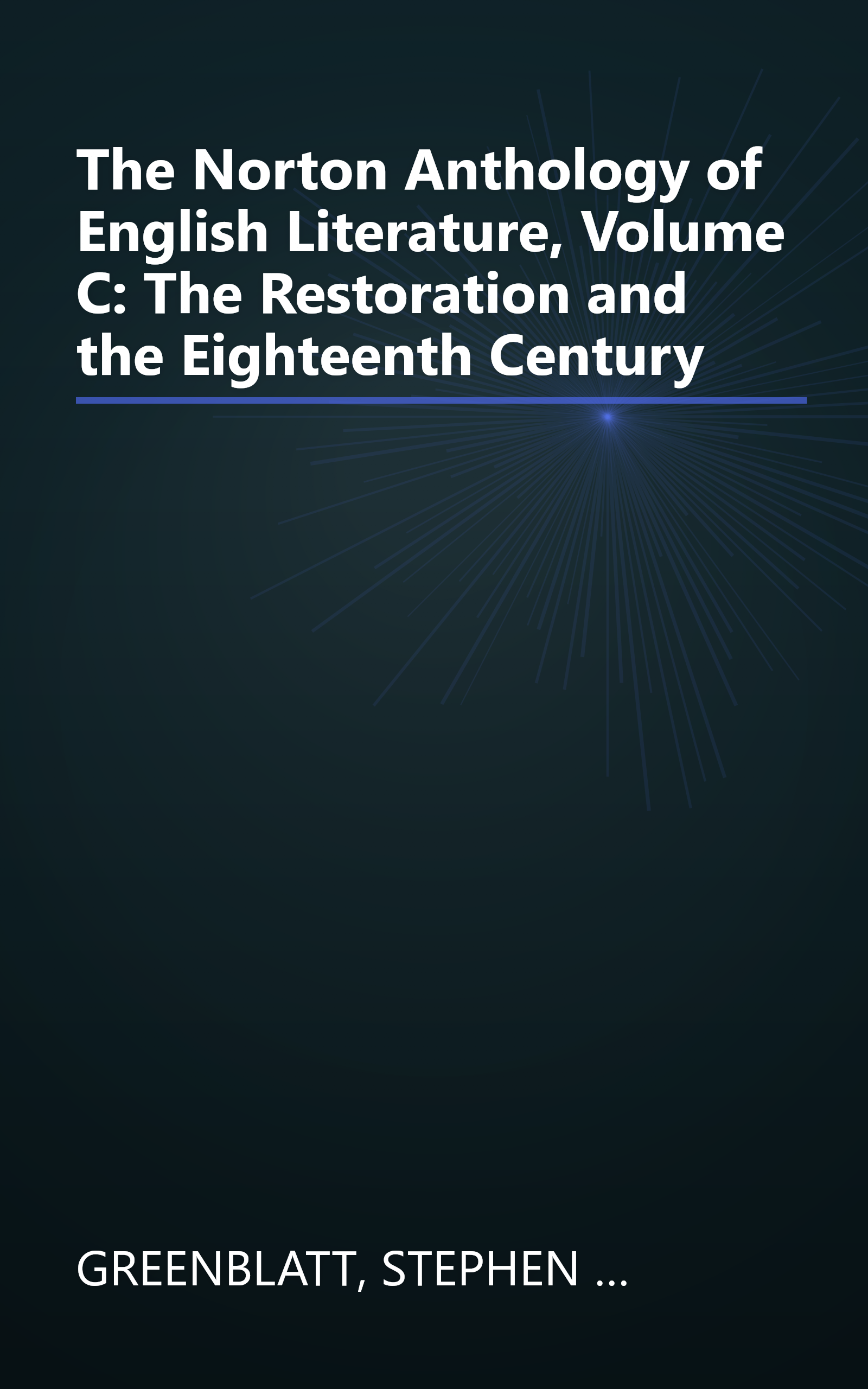The Norton Anthology of English Literature, Volume C: The Restoration and the Eighteenth Century book cover