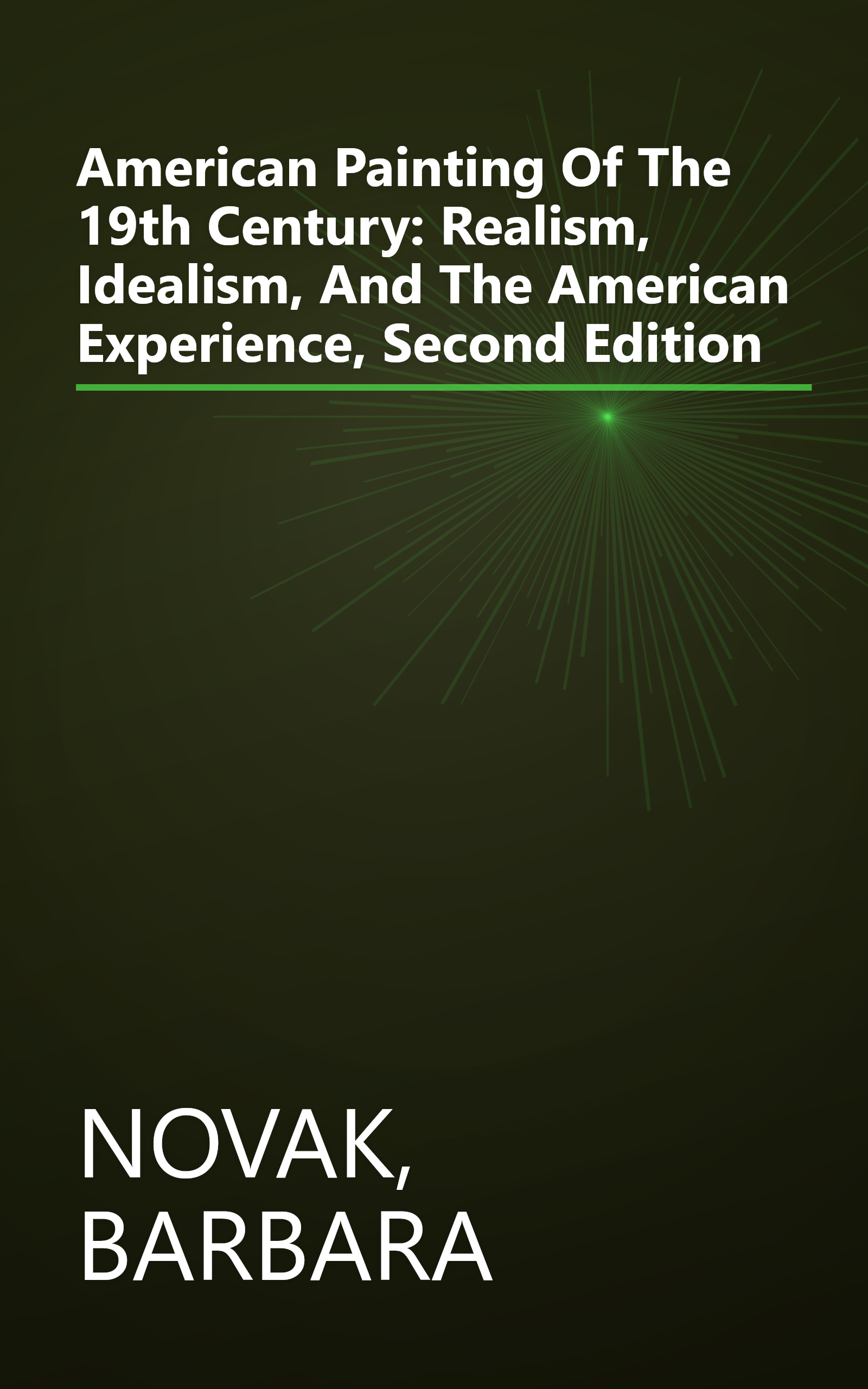 American Painting Of The 19th Century: Realism, Idealism, And The American Experience, Second Edition book cover