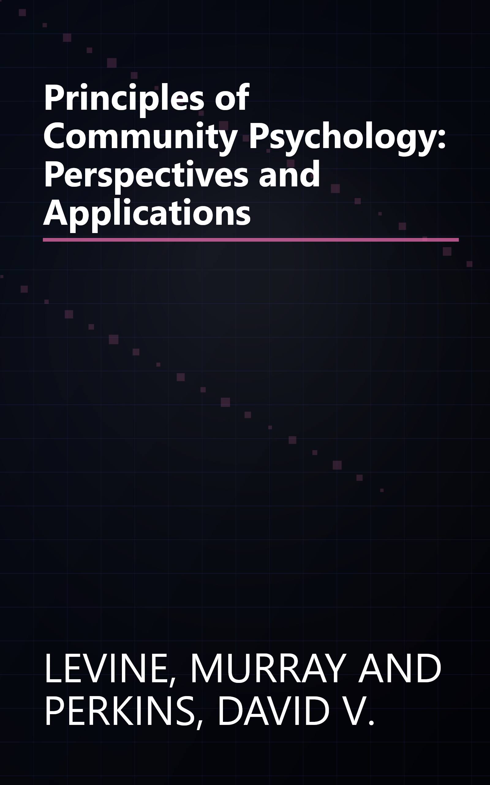 Principles of Community Psychology: Perspectives and Applications book cover