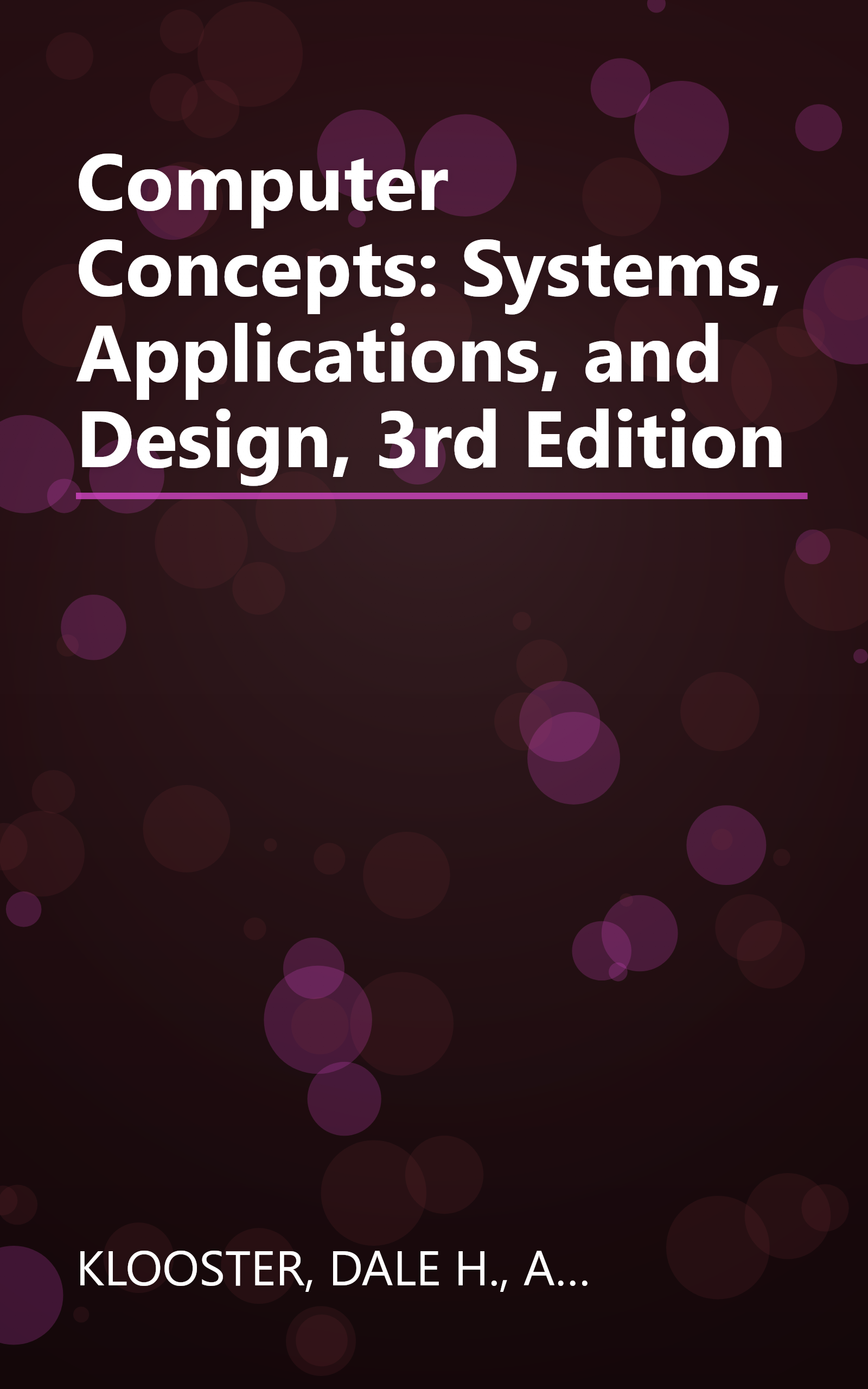 Computer Concepts: Systems, Applications, and Design, 3rd Edition book cover