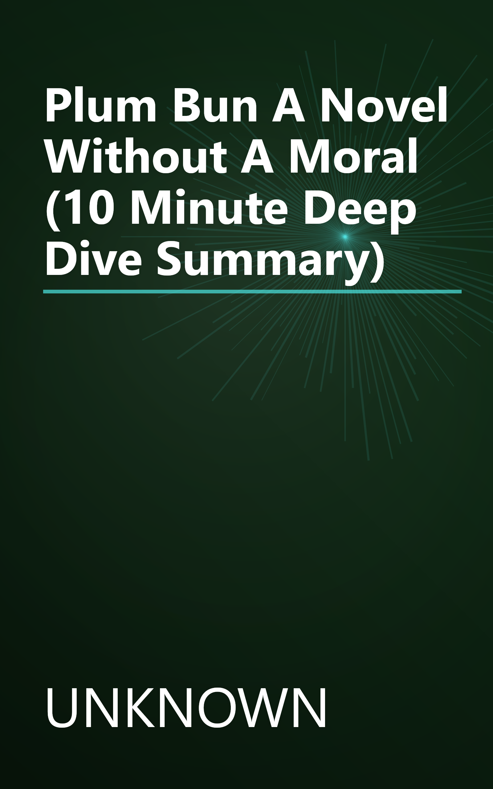 Plum Bun  A Novel Without A Moral (10 Minute   Deep Dive Summary) book cover