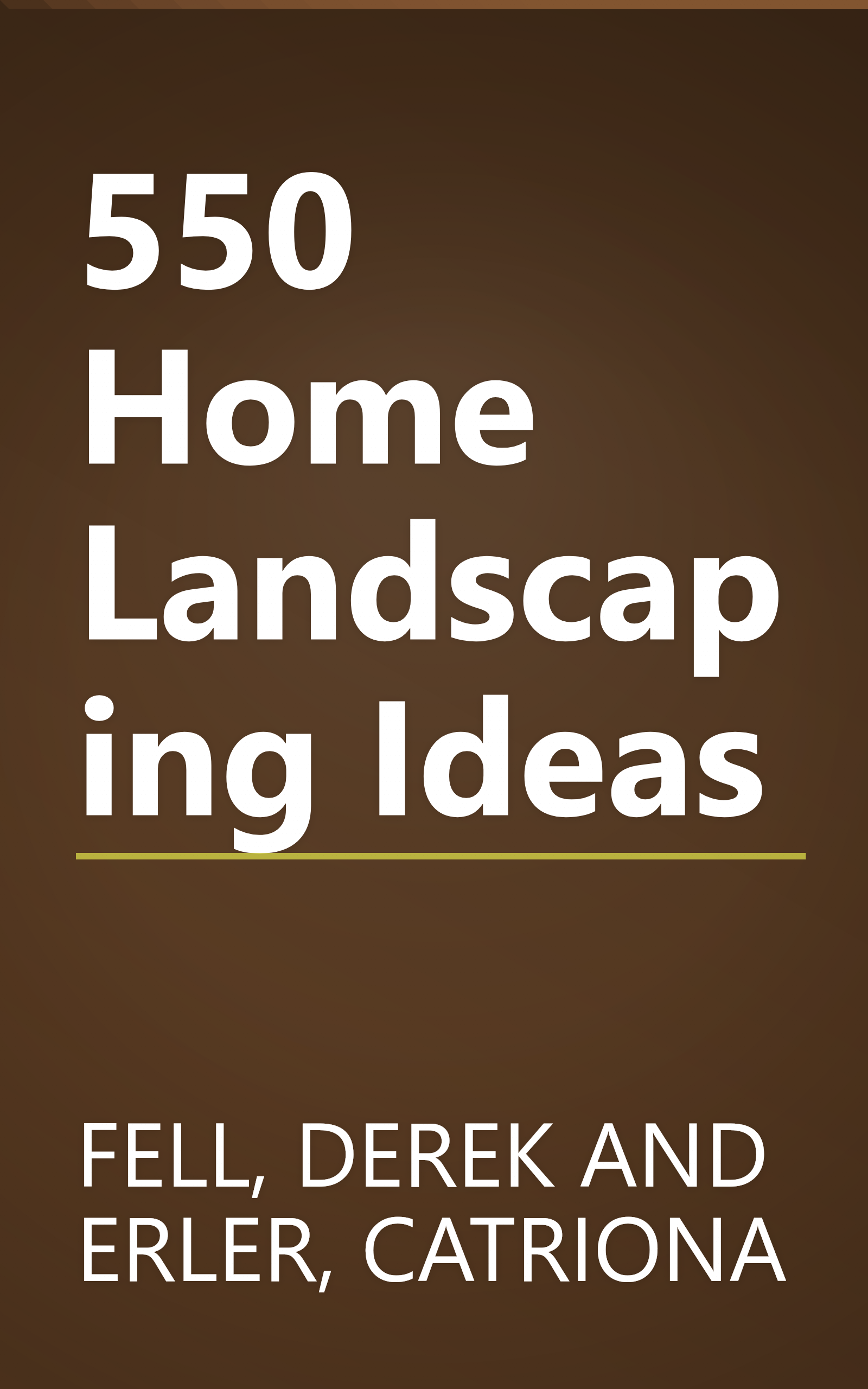 550 Home Landscaping Ideas book cover