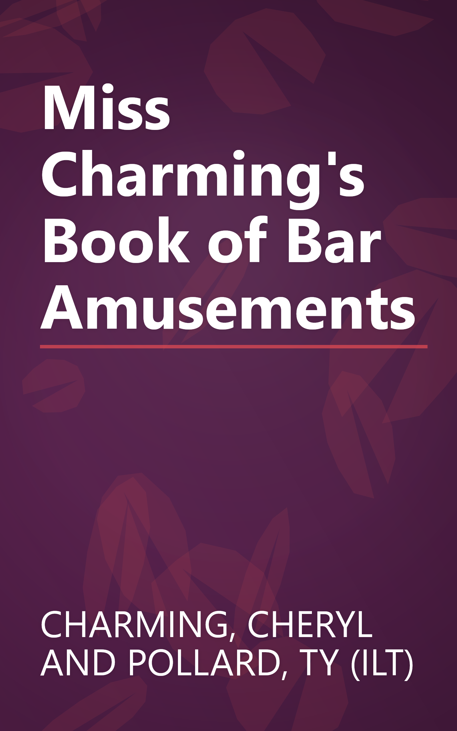 Miss Charming's Book of Bar Amusements book cover