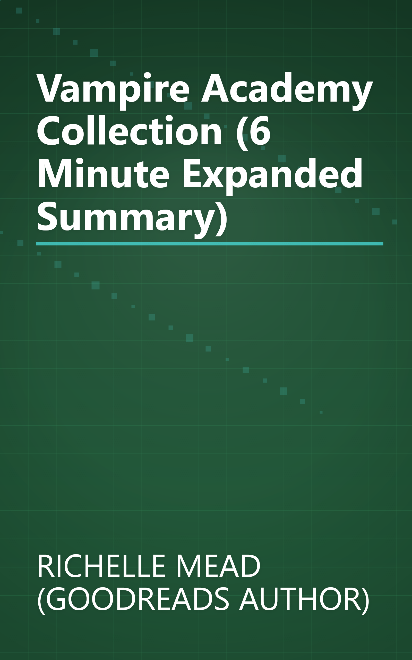 Vampire Academy Collection (6 Minute   Expanded Summary) book cover
