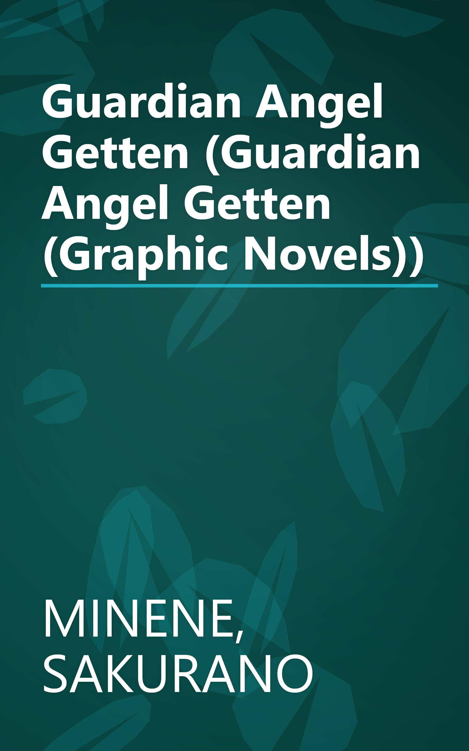 Guardian Angel Getten (Guardian Angel Getten (Graphic Novels)) book cover