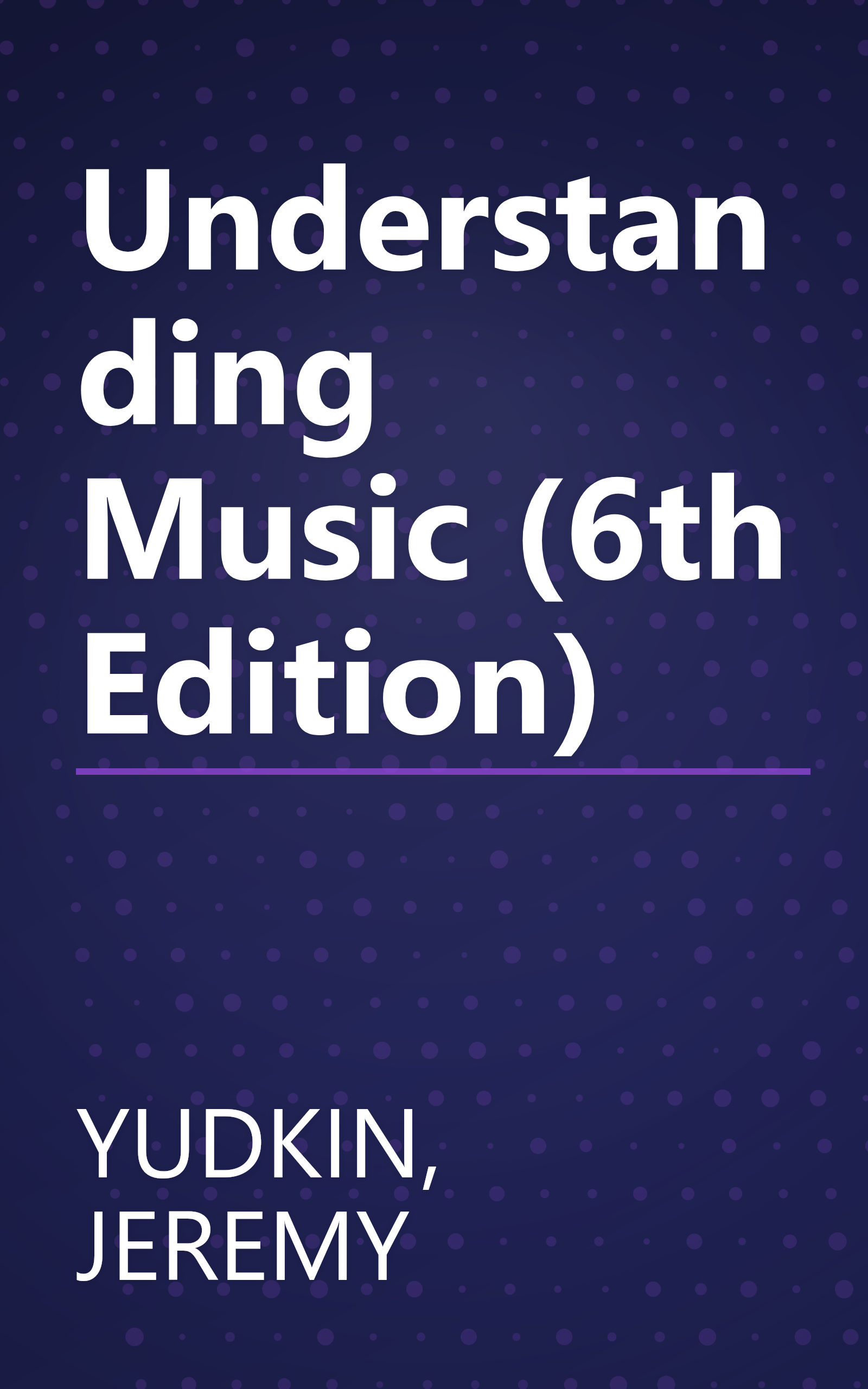 Understanding Music (6th Edition) book cover