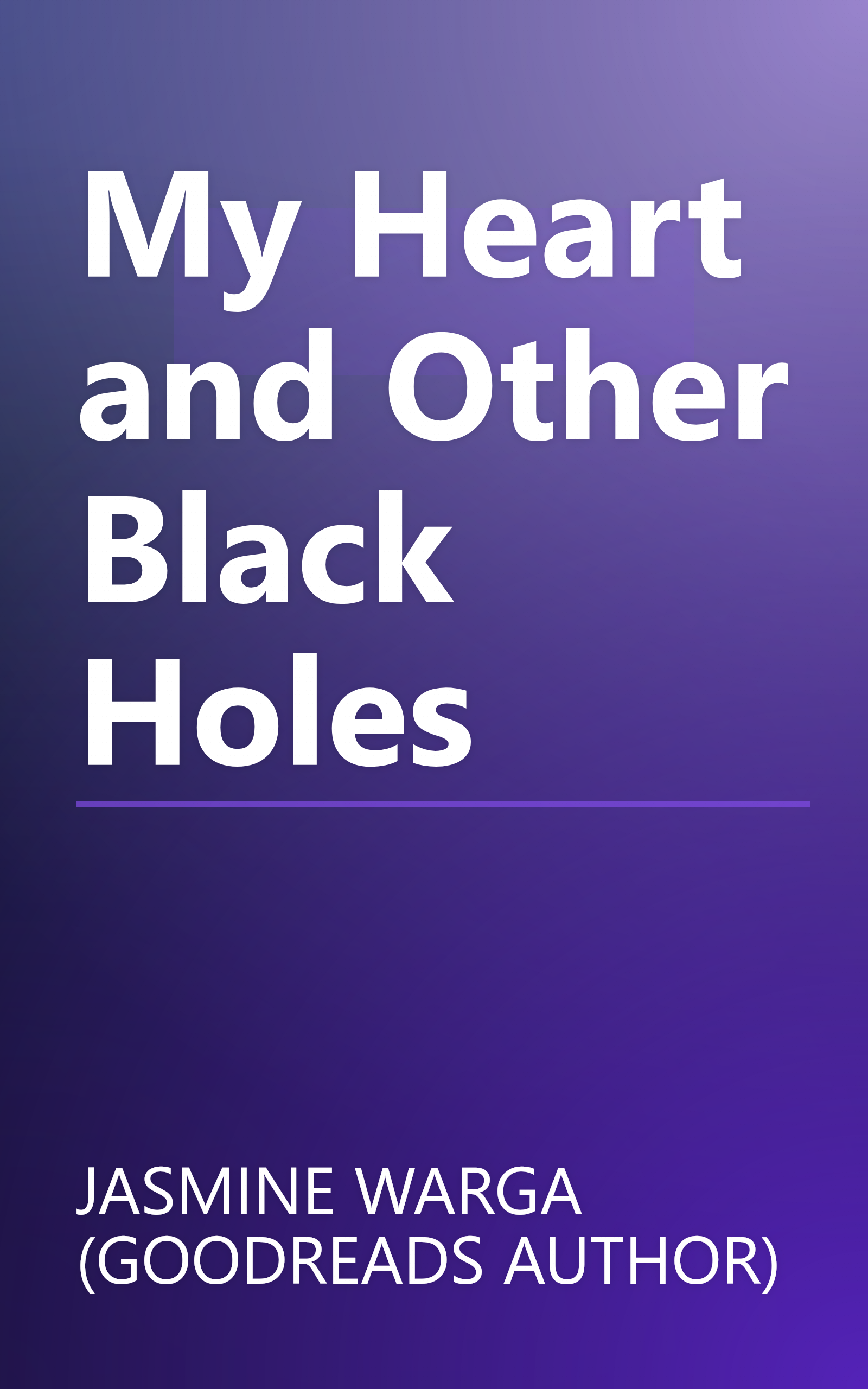 My Heart and Other Black Holes book cover