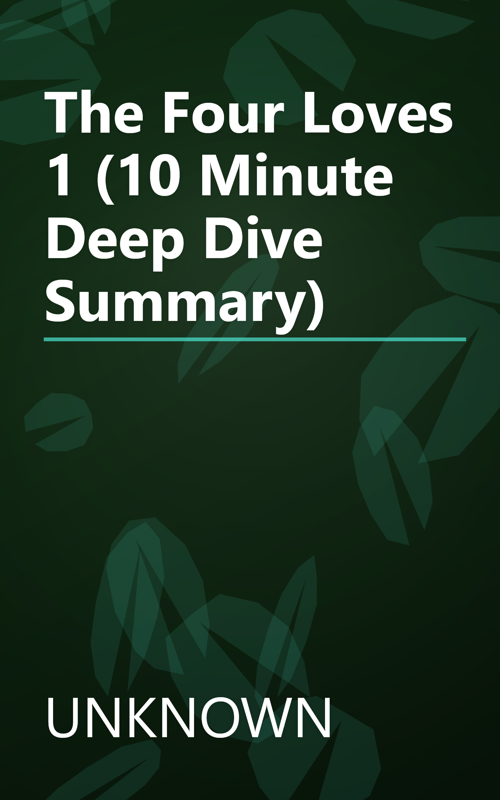 The Four Loves 1 (10 Minute   Deep Dive Summary) book cover