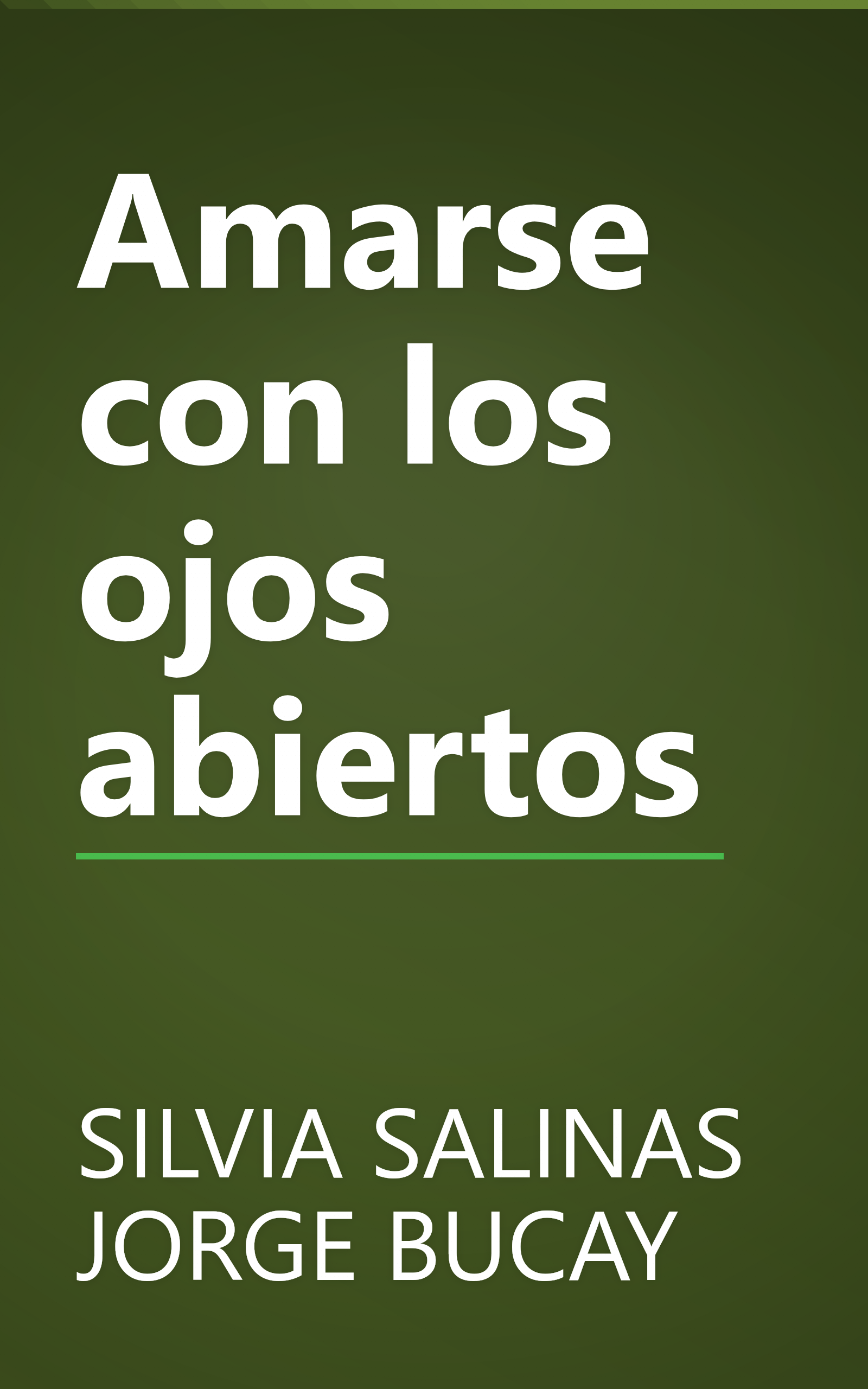 Amarse con los ojos abiertos book cover