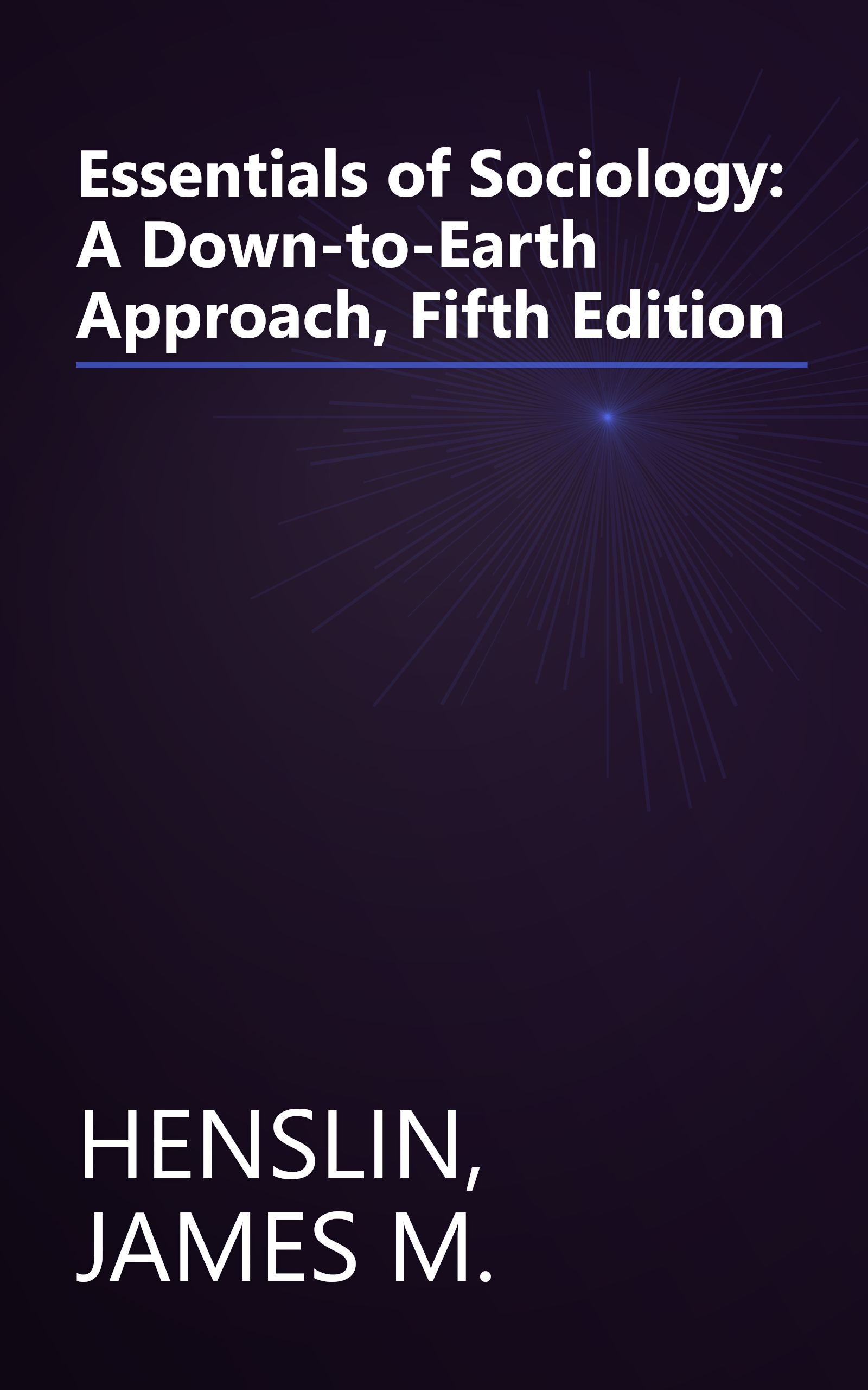 Essentials of Sociology: A Down-to-Earth Approach, Fifth Edition book cover