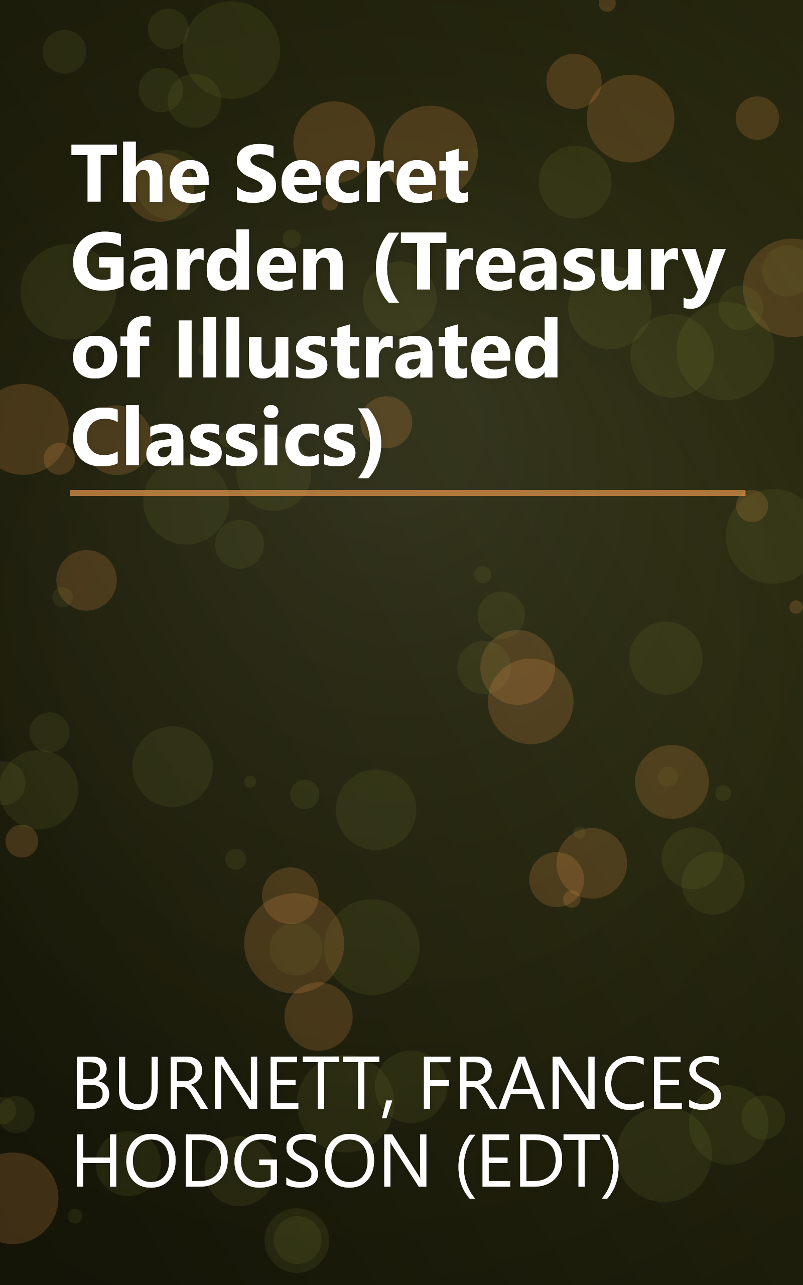 The Secret Garden (Treasury of Illustrated Classics) book cover
