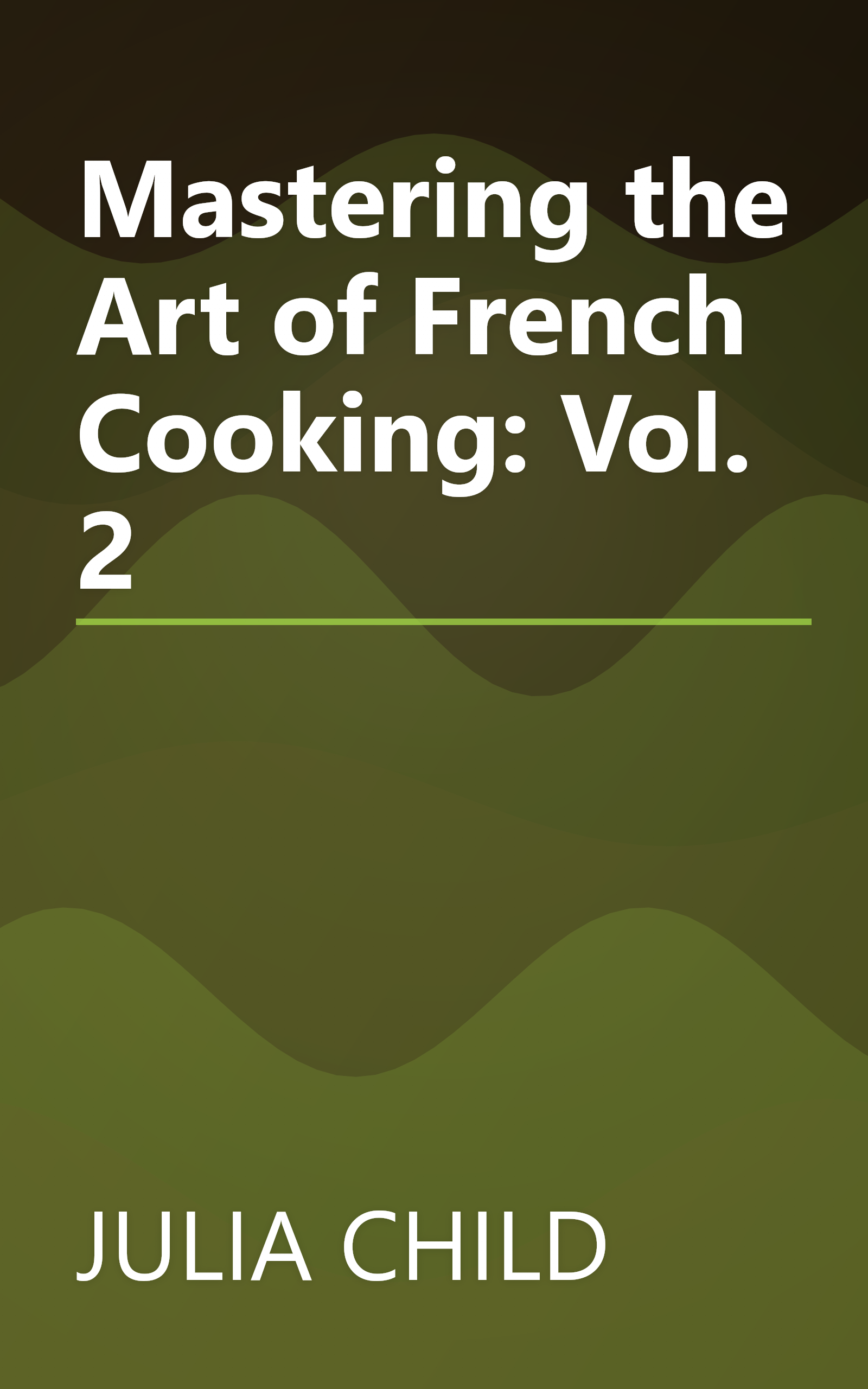 Mastering the Art of French Cooking: Vol. 2 book cover