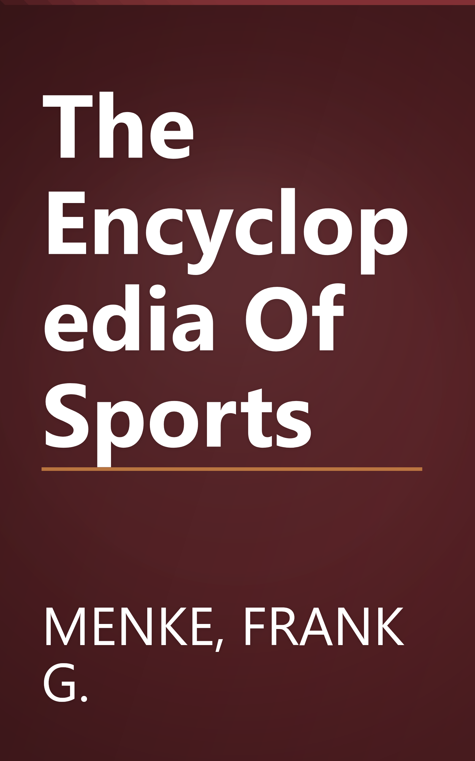 The Encyclopedia Of Sports book cover