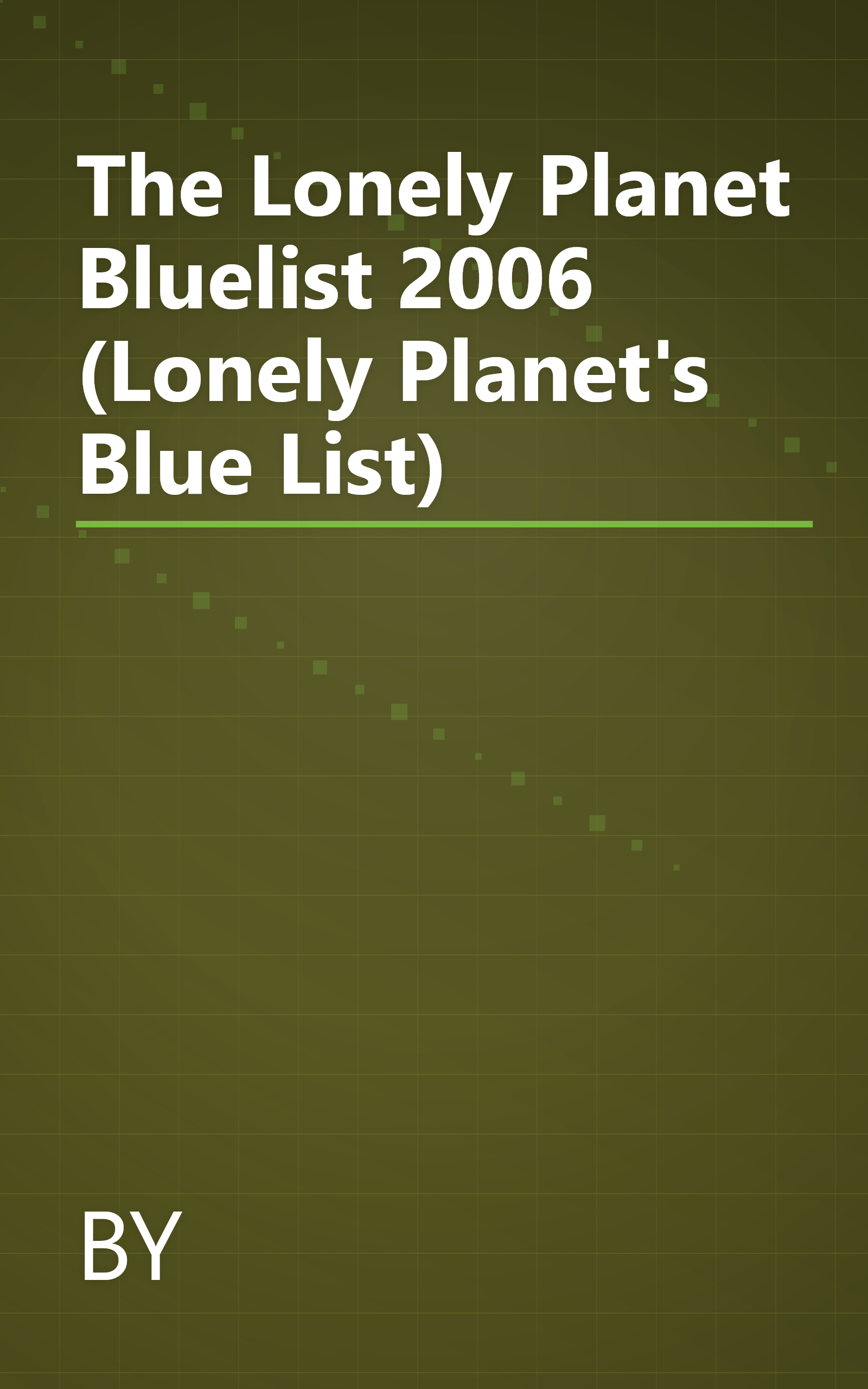 The Lonely Planet Bluelist 2006 (Lonely Planet's Blue List) book cover