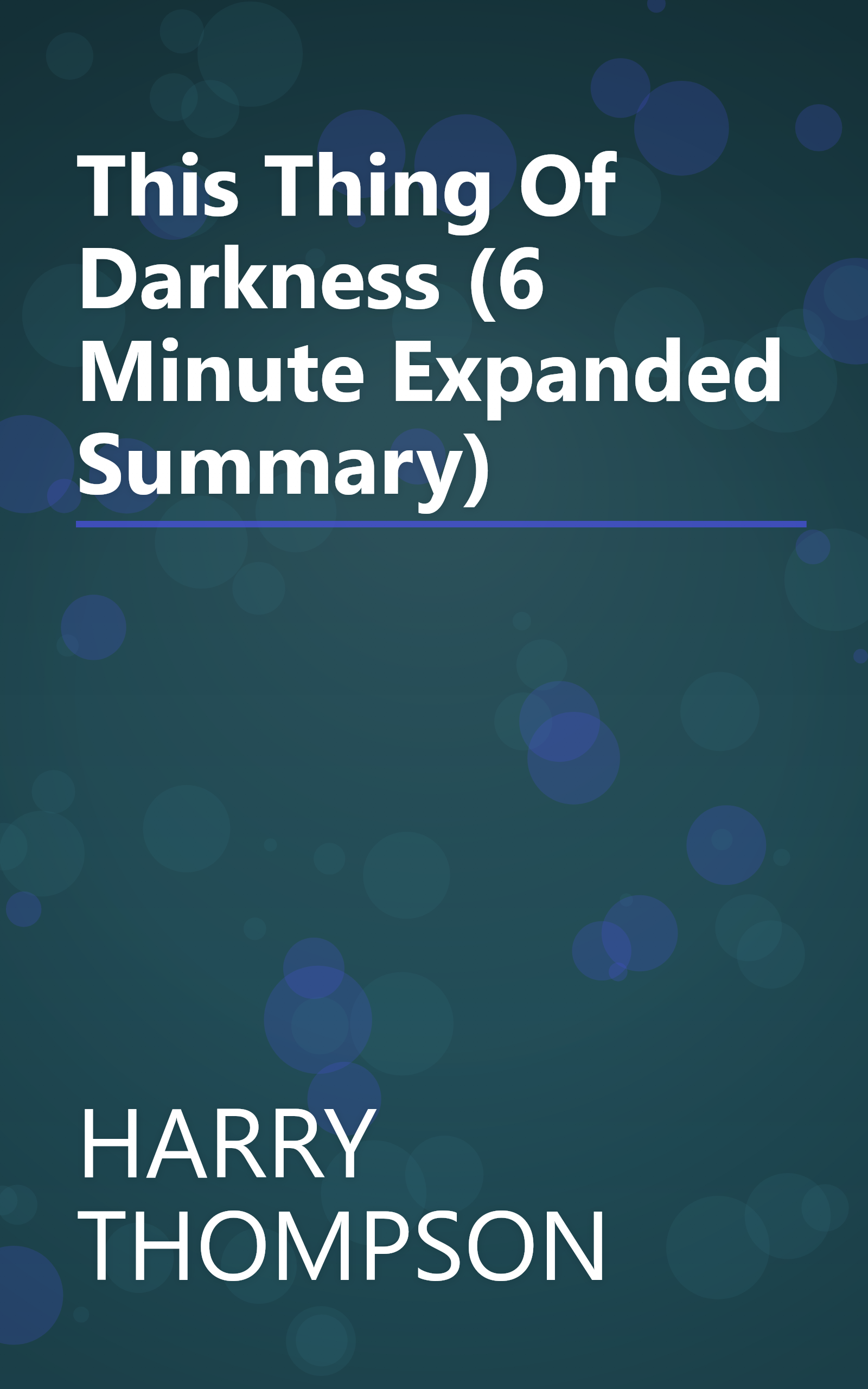 This Thing Of Darkness (6 Minute   Expanded Summary) book cover