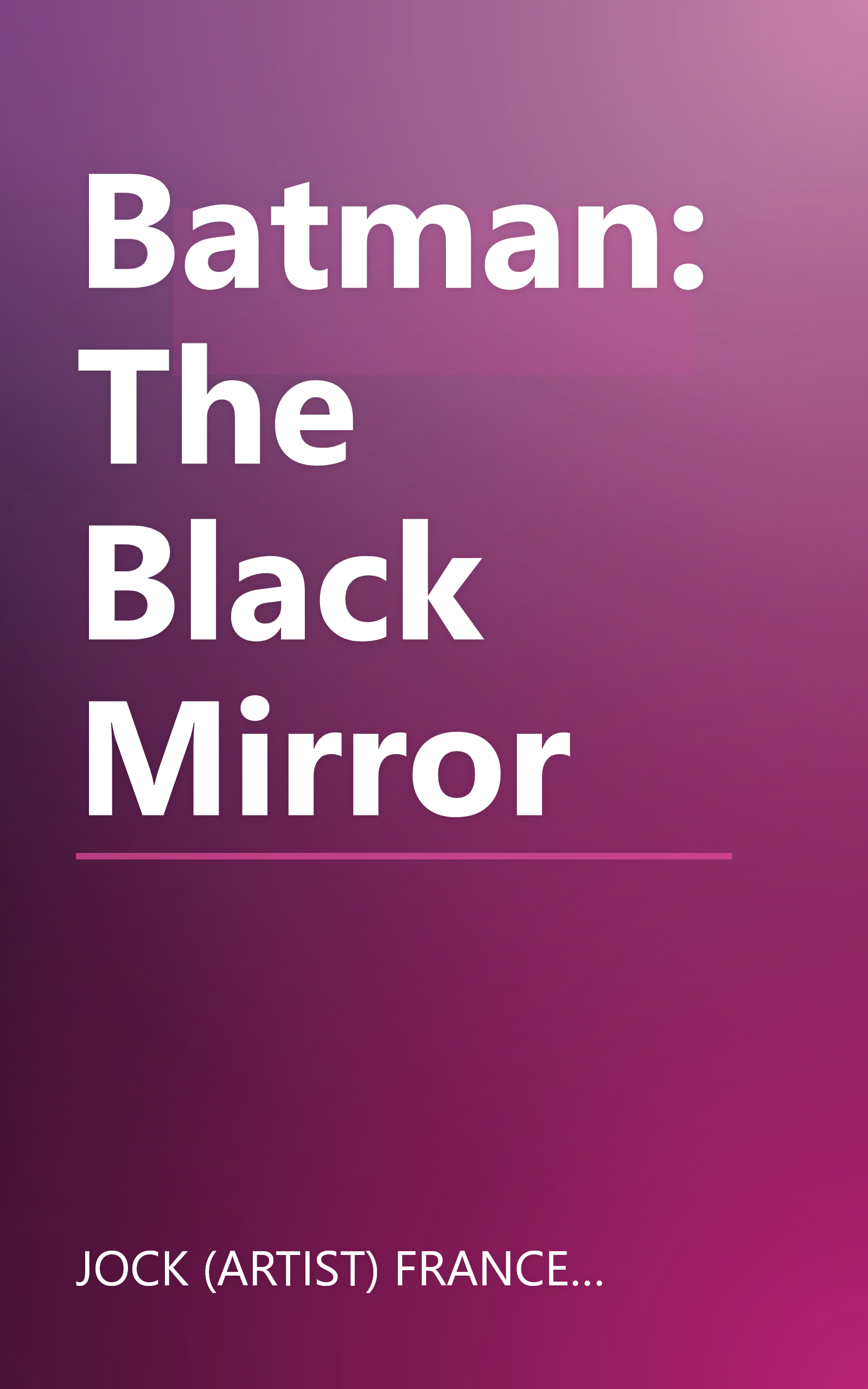 Batman: The Black Mirror book cover