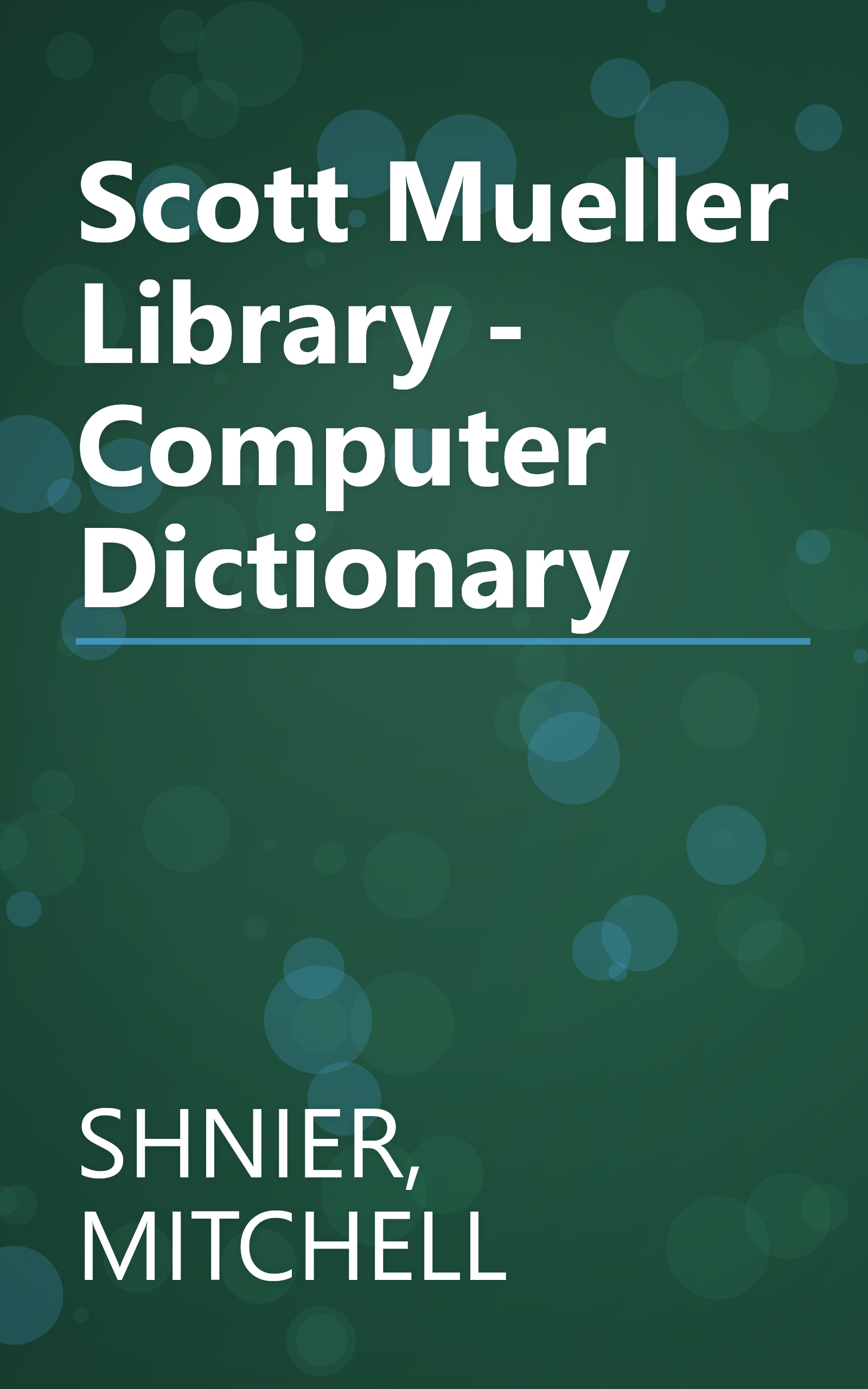 Scott Mueller Library - Computer Dictionary book cover