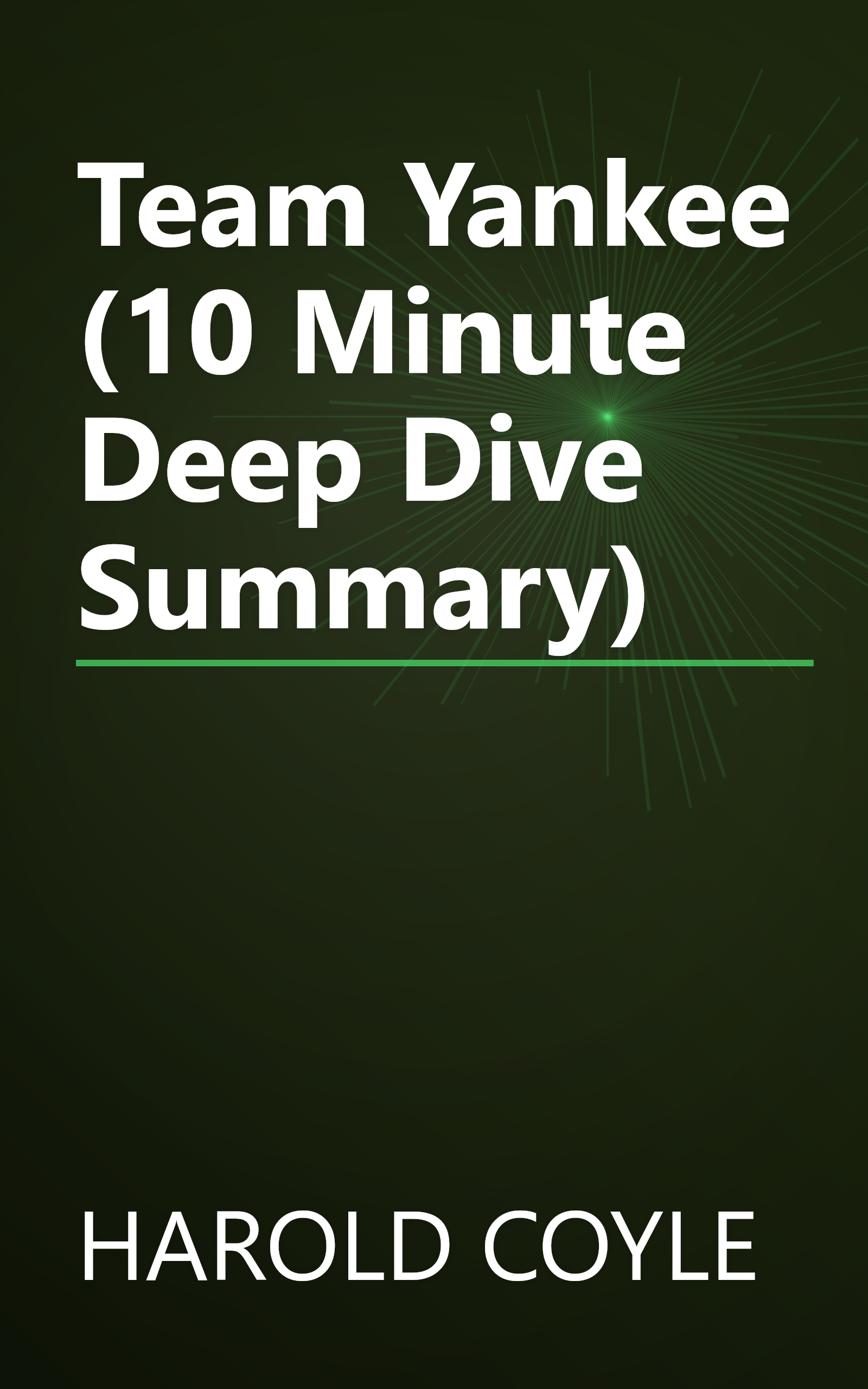 Team Yankee (10 Minute   Deep Dive Summary) book cover