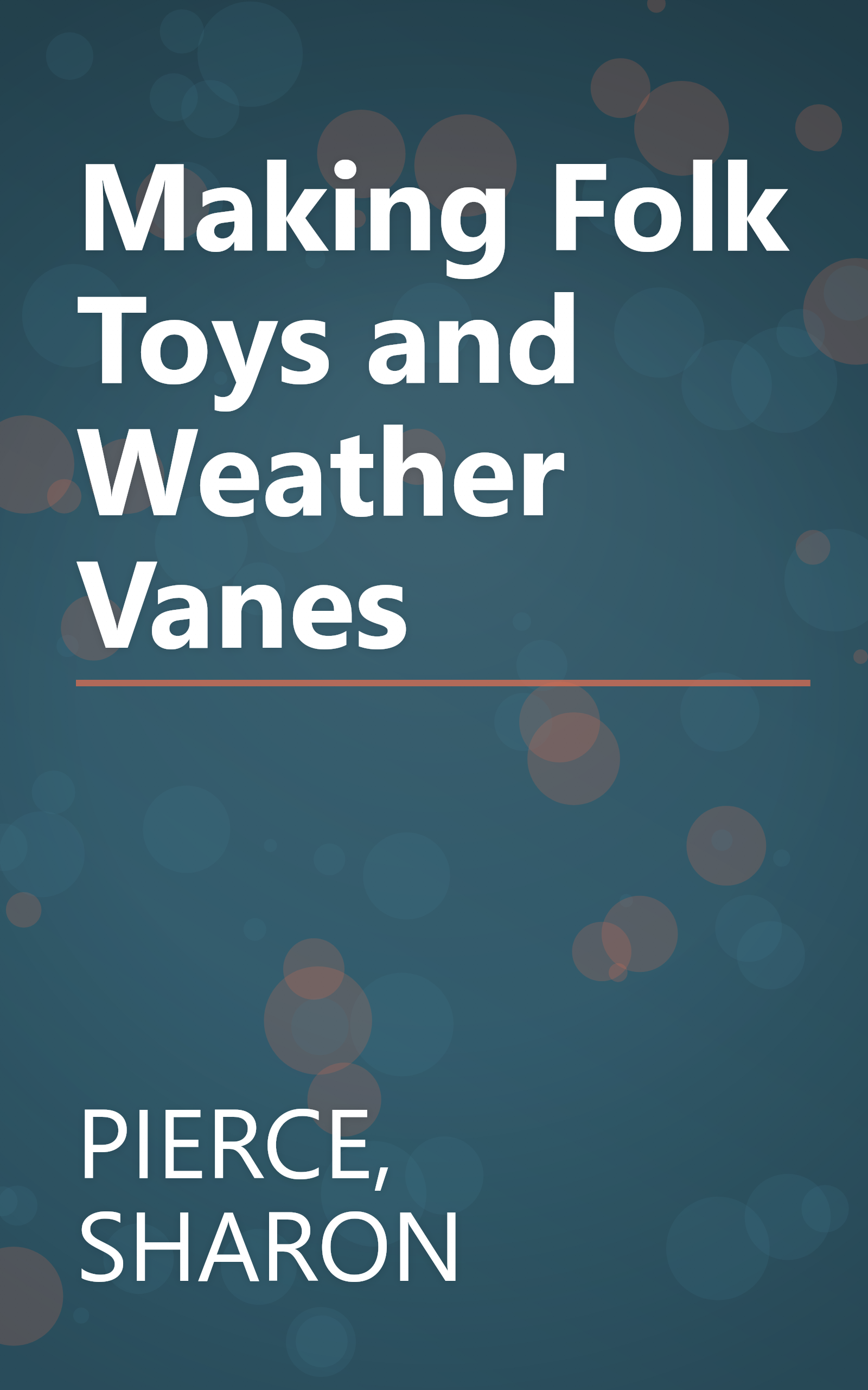 Making Folk Toys and Weather Vanes book cover