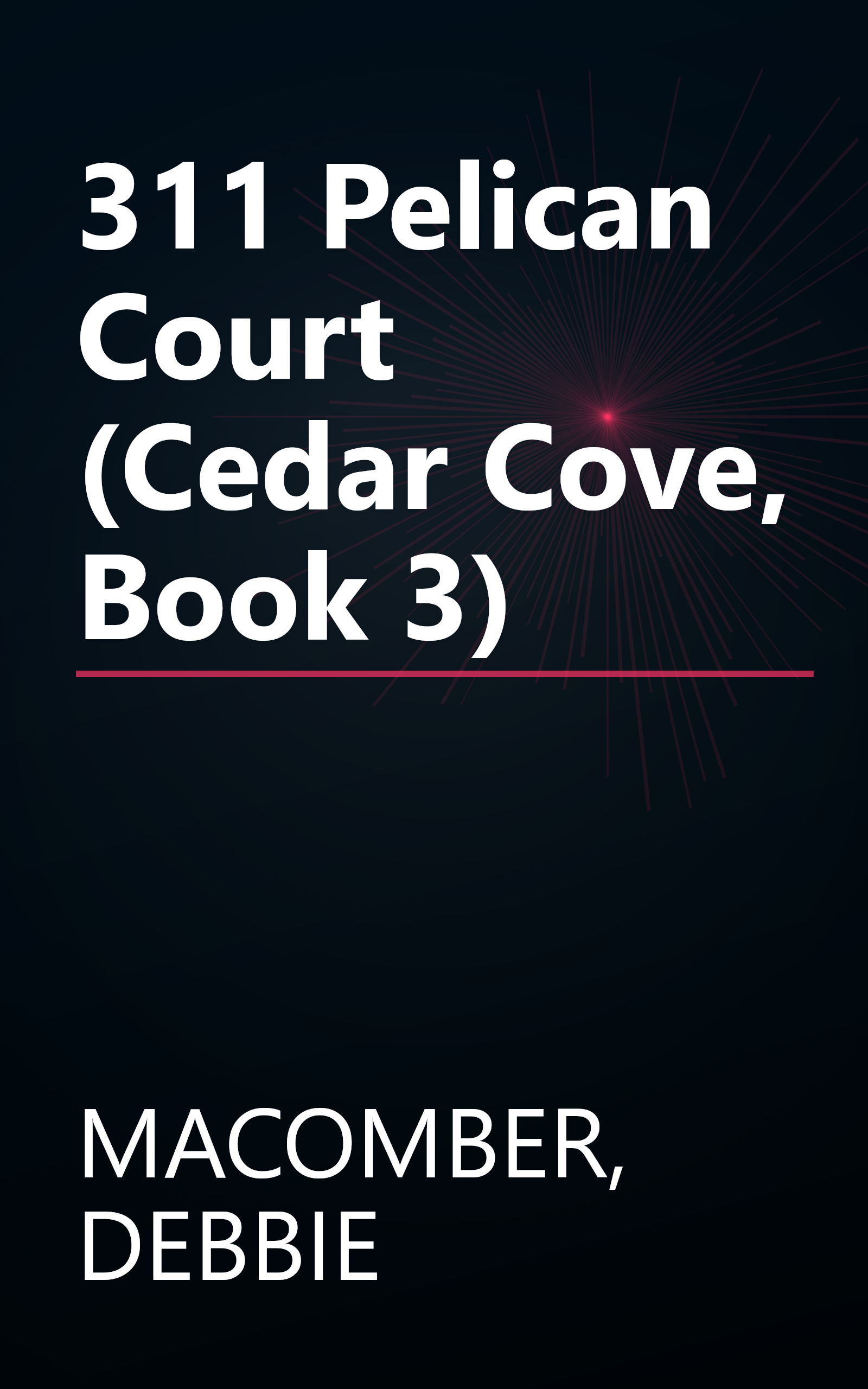 311 Pelican Court (Cedar Cove, Book 3) book cover