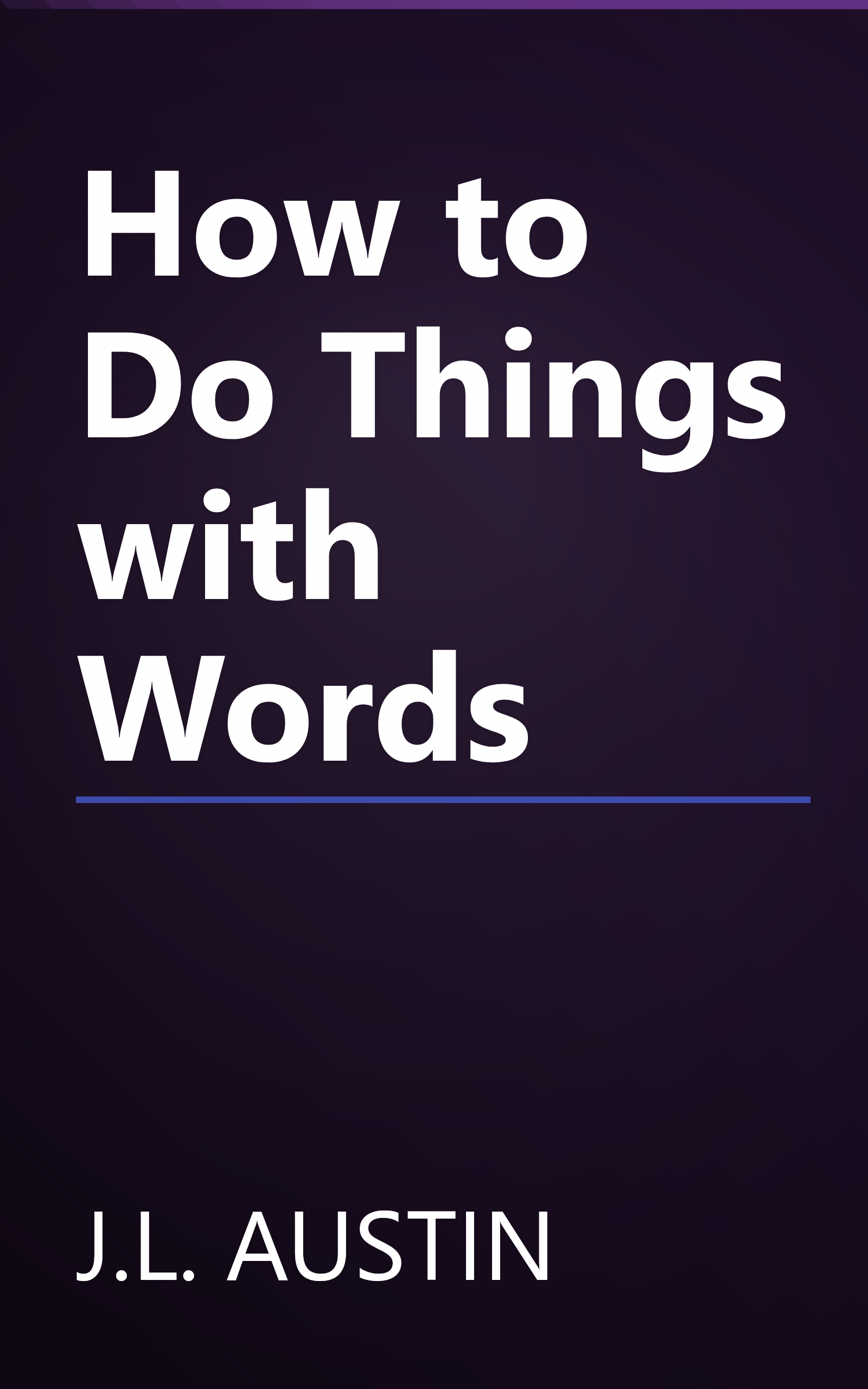 How to Do Things with Words book cover