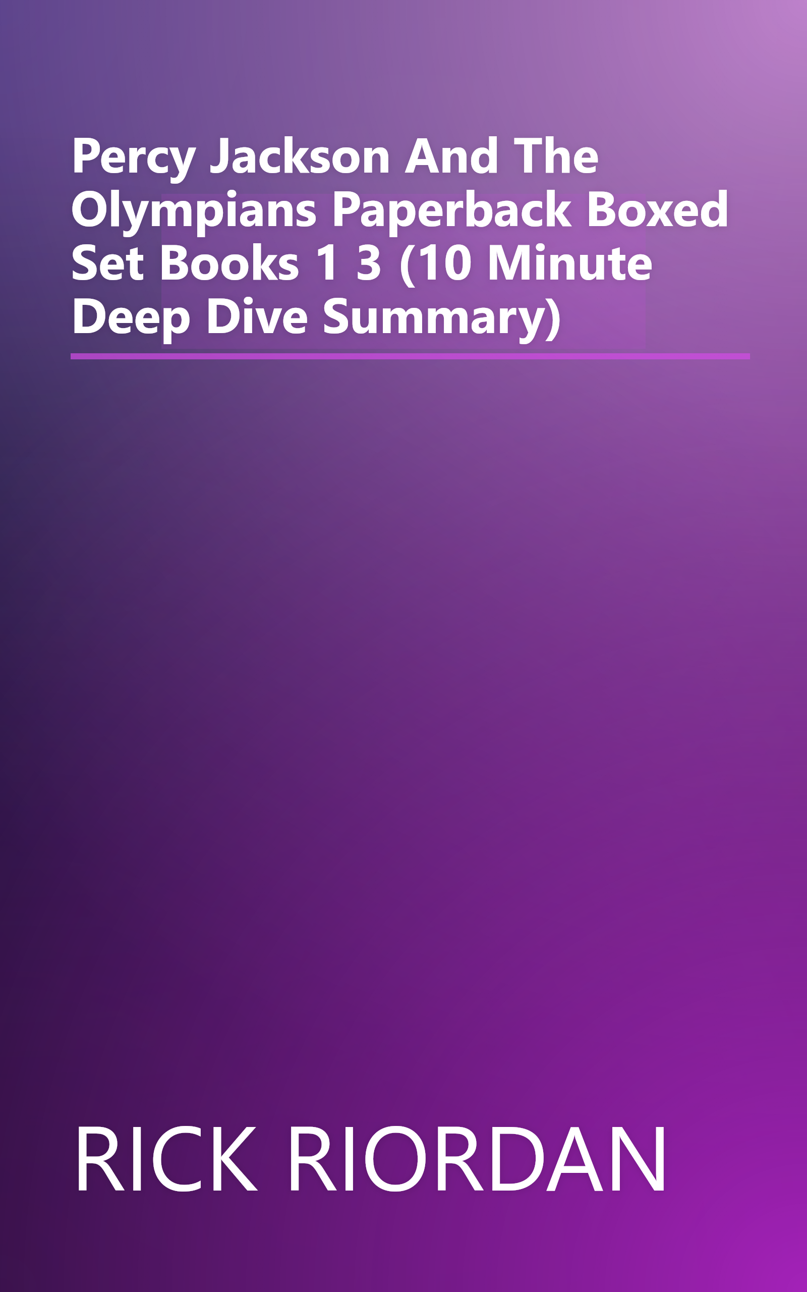 Percy Jackson And The Olympians Paperback Boxed Set  Books 1 3  (10 Minute   Deep Dive Summary) book cover