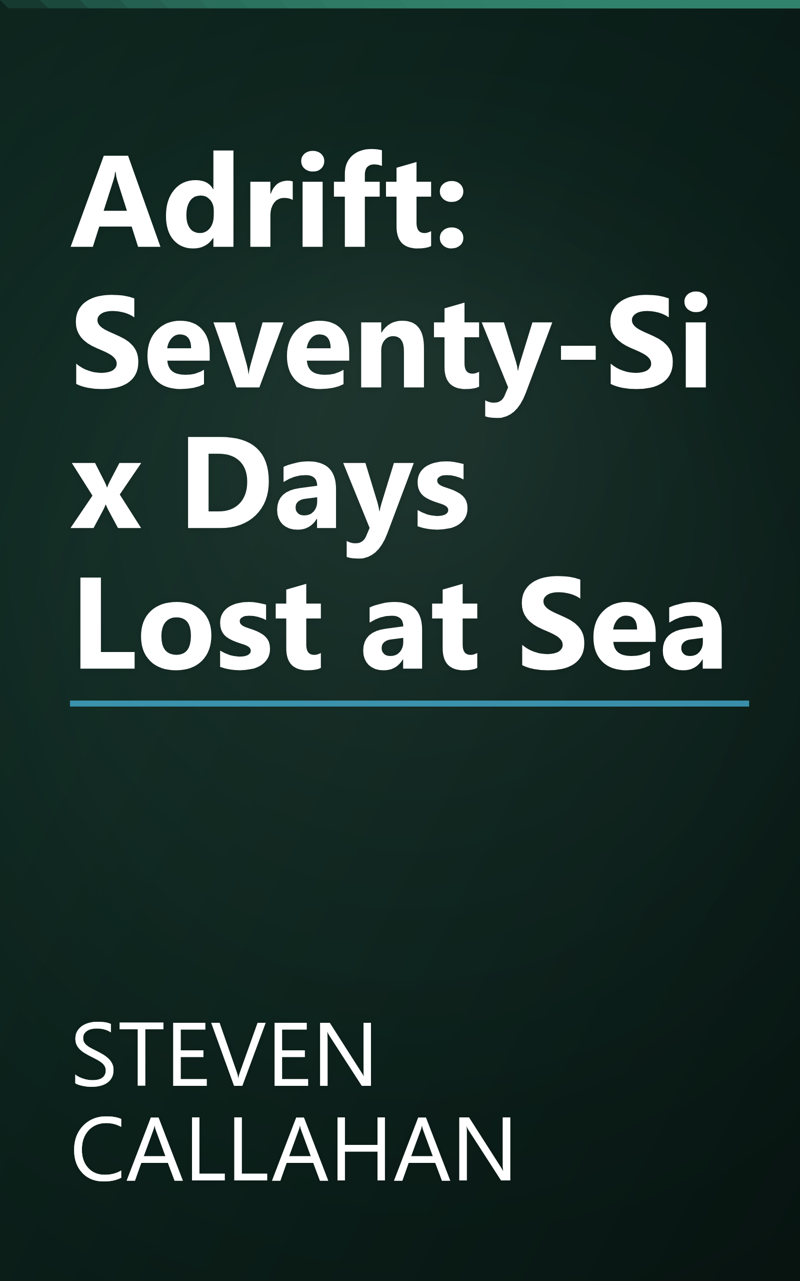 Adrift: Seventy-Six Days Lost at Sea book cover