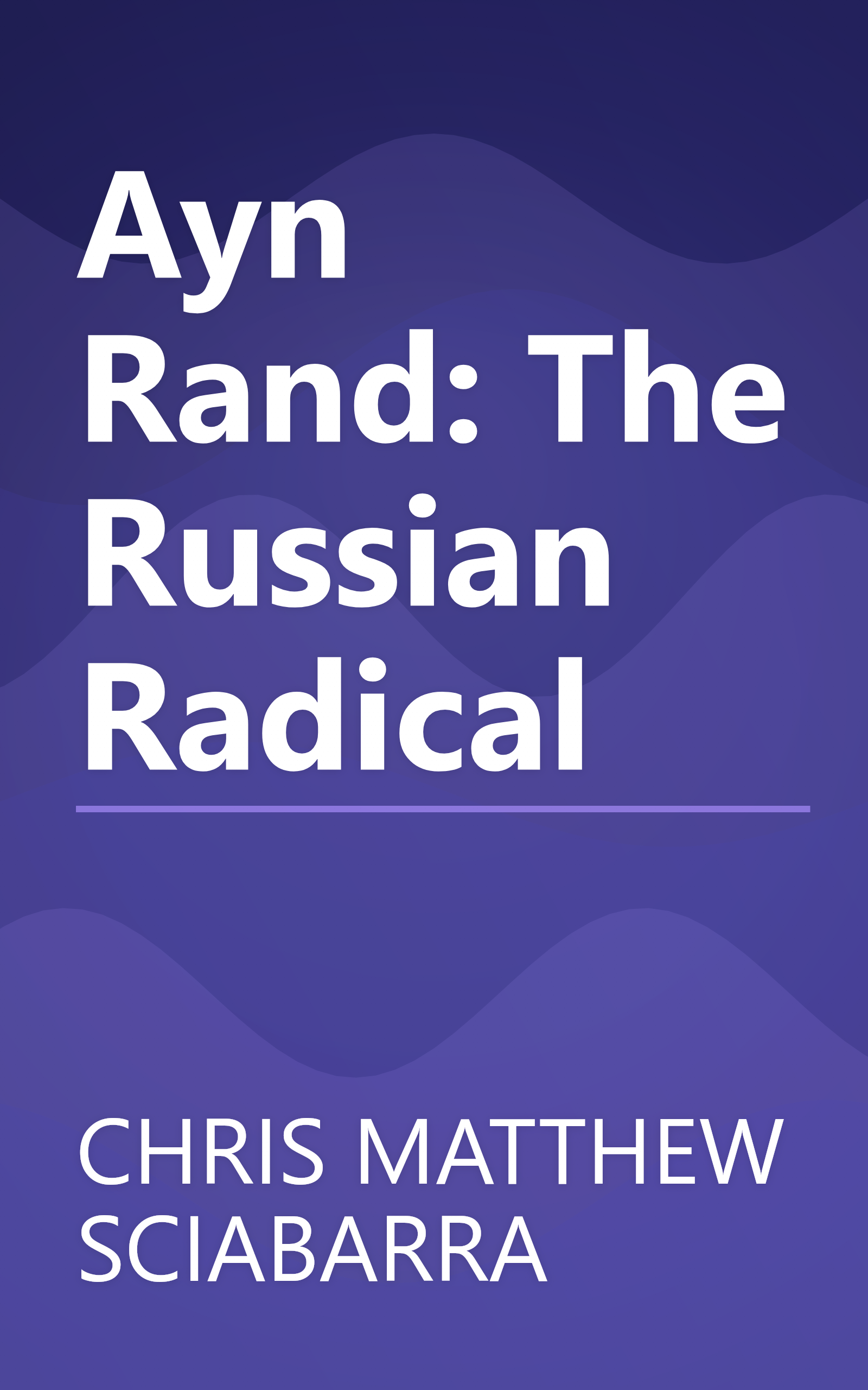 Ayn Rand: The Russian Radical book cover