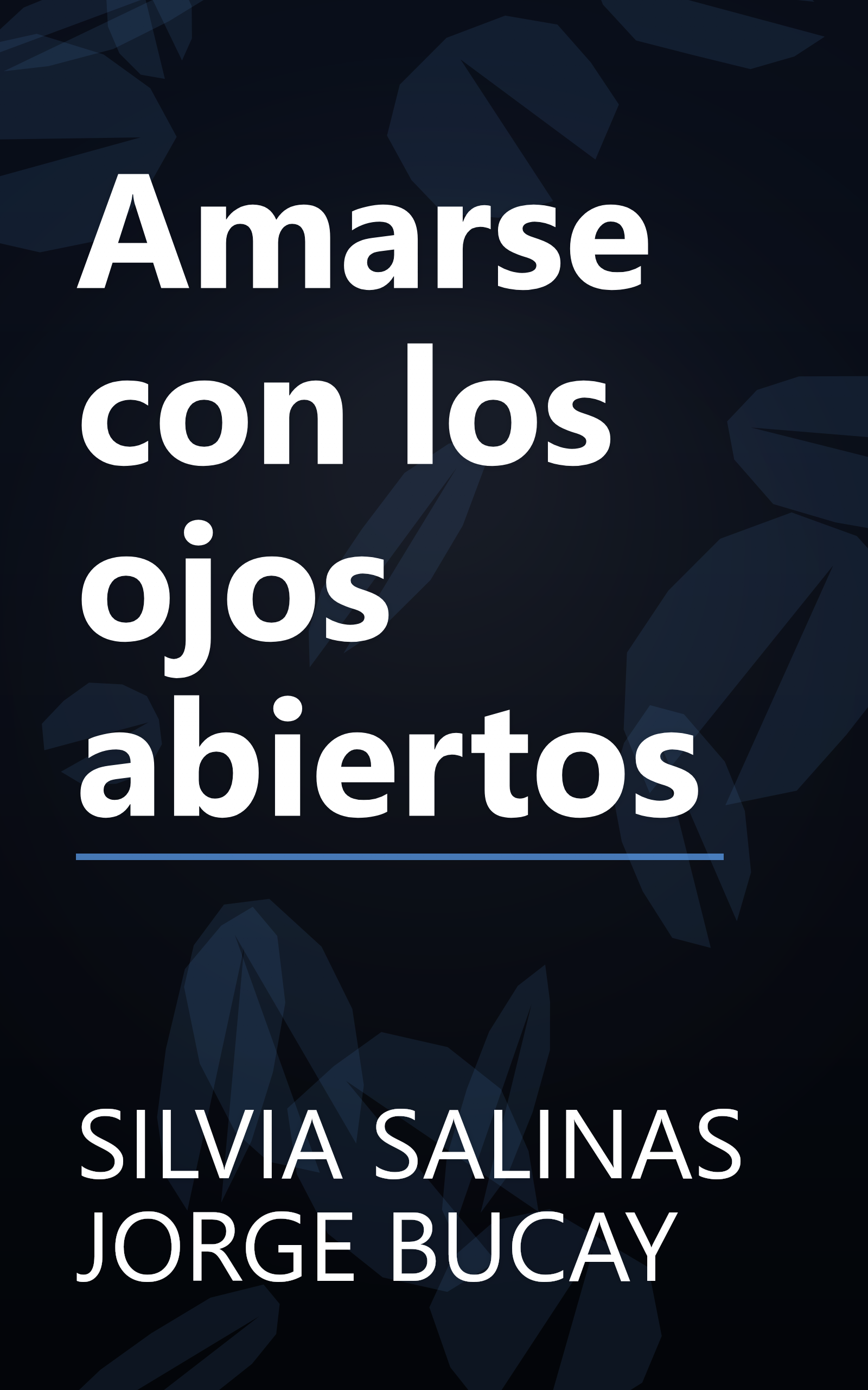 Amarse con los ojos abiertos book cover