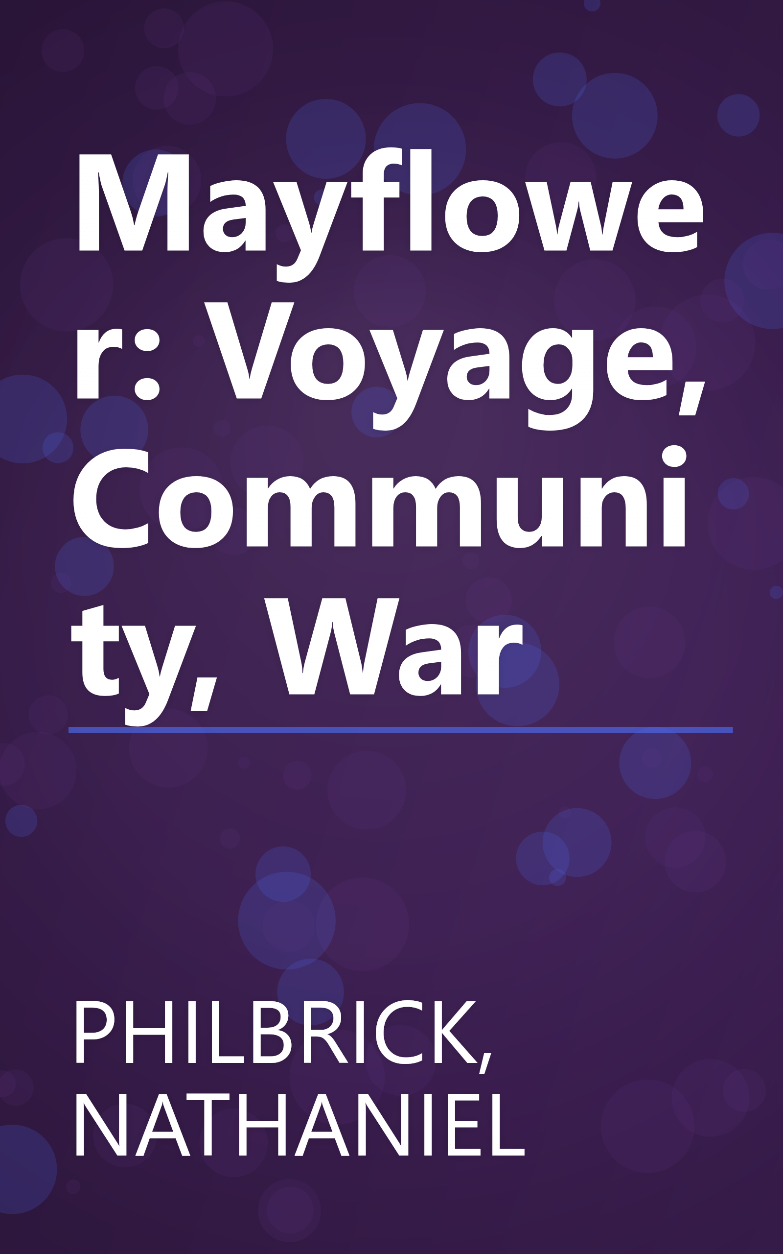 Mayflower: Voyage, Community, War book cover