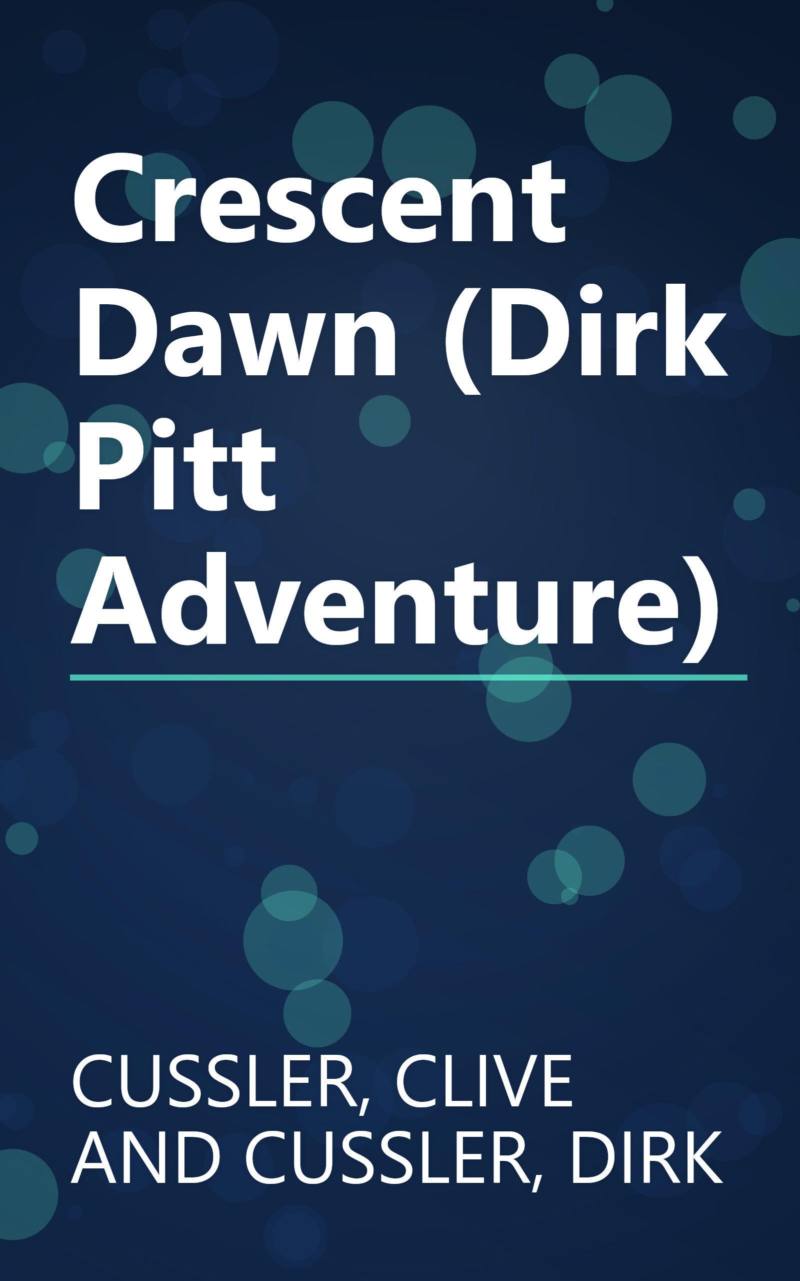Crescent Dawn (Dirk Pitt Adventure) book cover