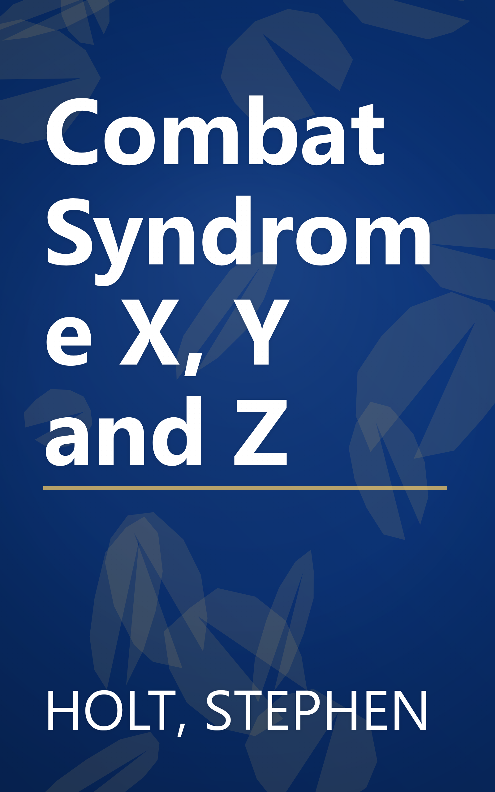 Combat Syndrome X, Y and Z book cover