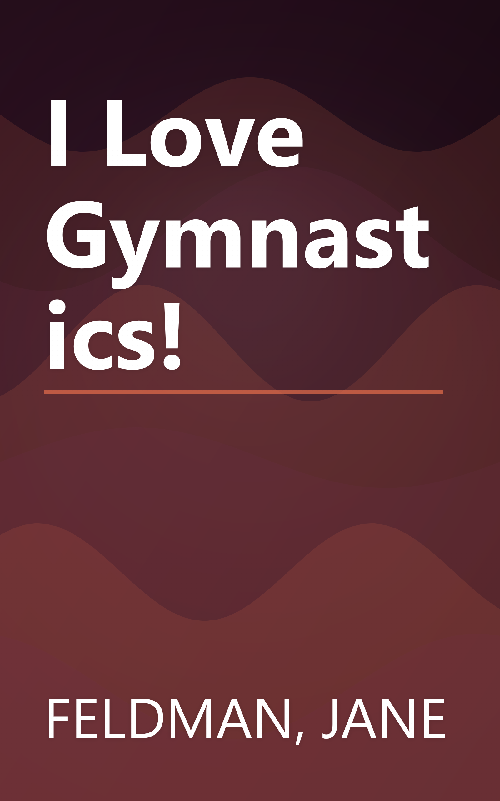 I Love Gymnastics! book cover
