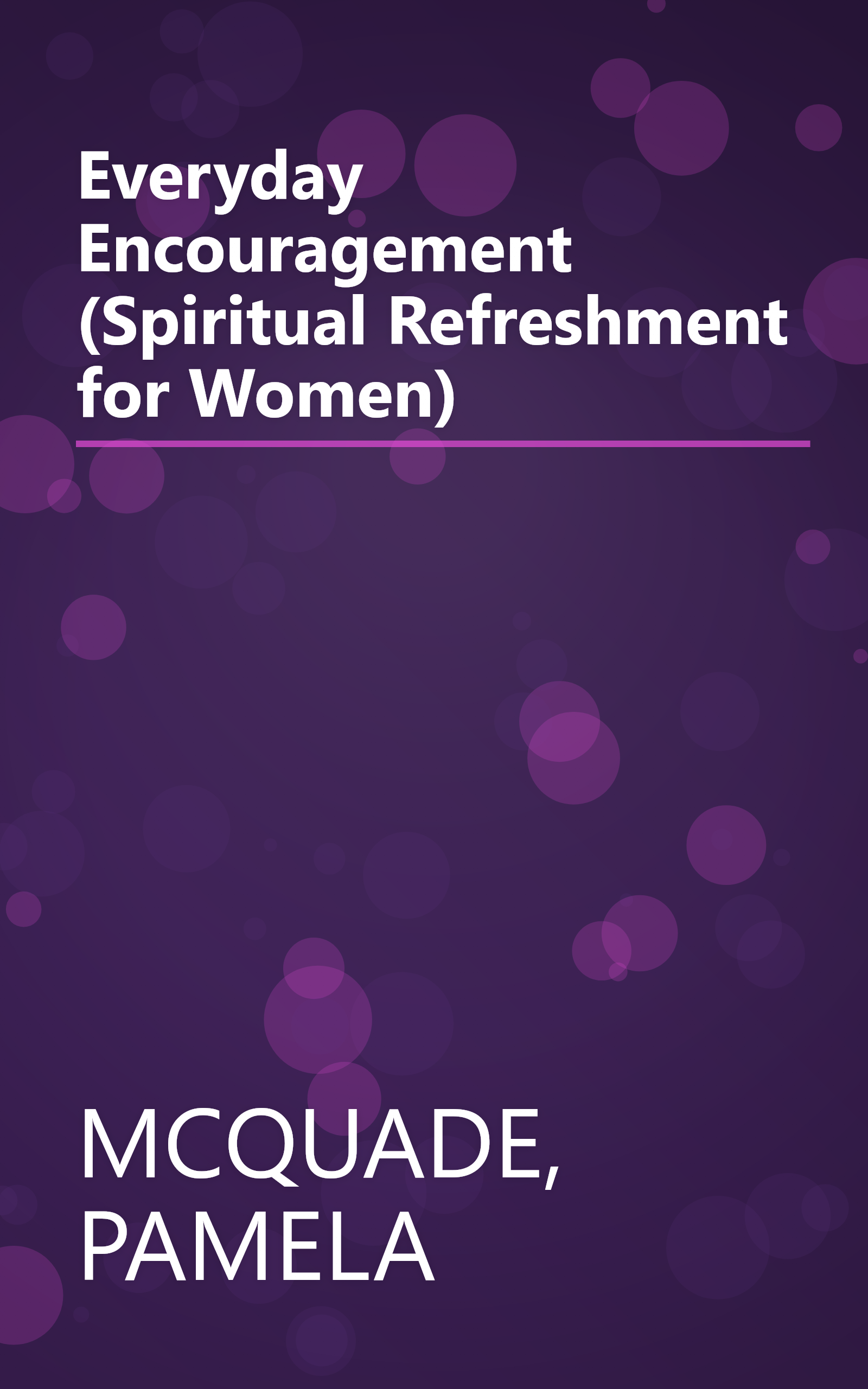 Everyday Encouragement (Spiritual Refreshment for Women) book cover