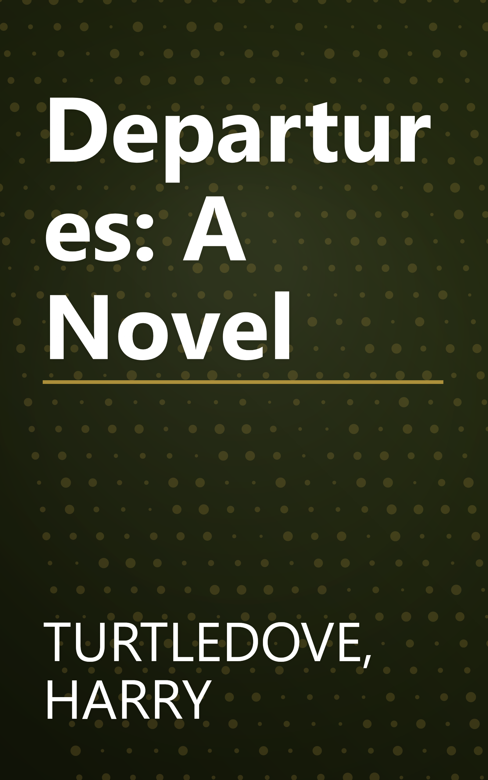 Departures: A Novel book cover