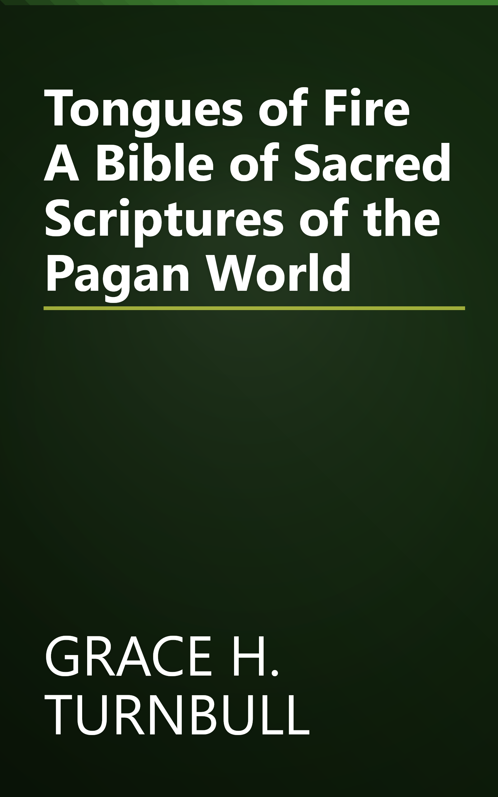 Tongues of Fire A Bible of Sacred Scriptures of the Pagan World book cover